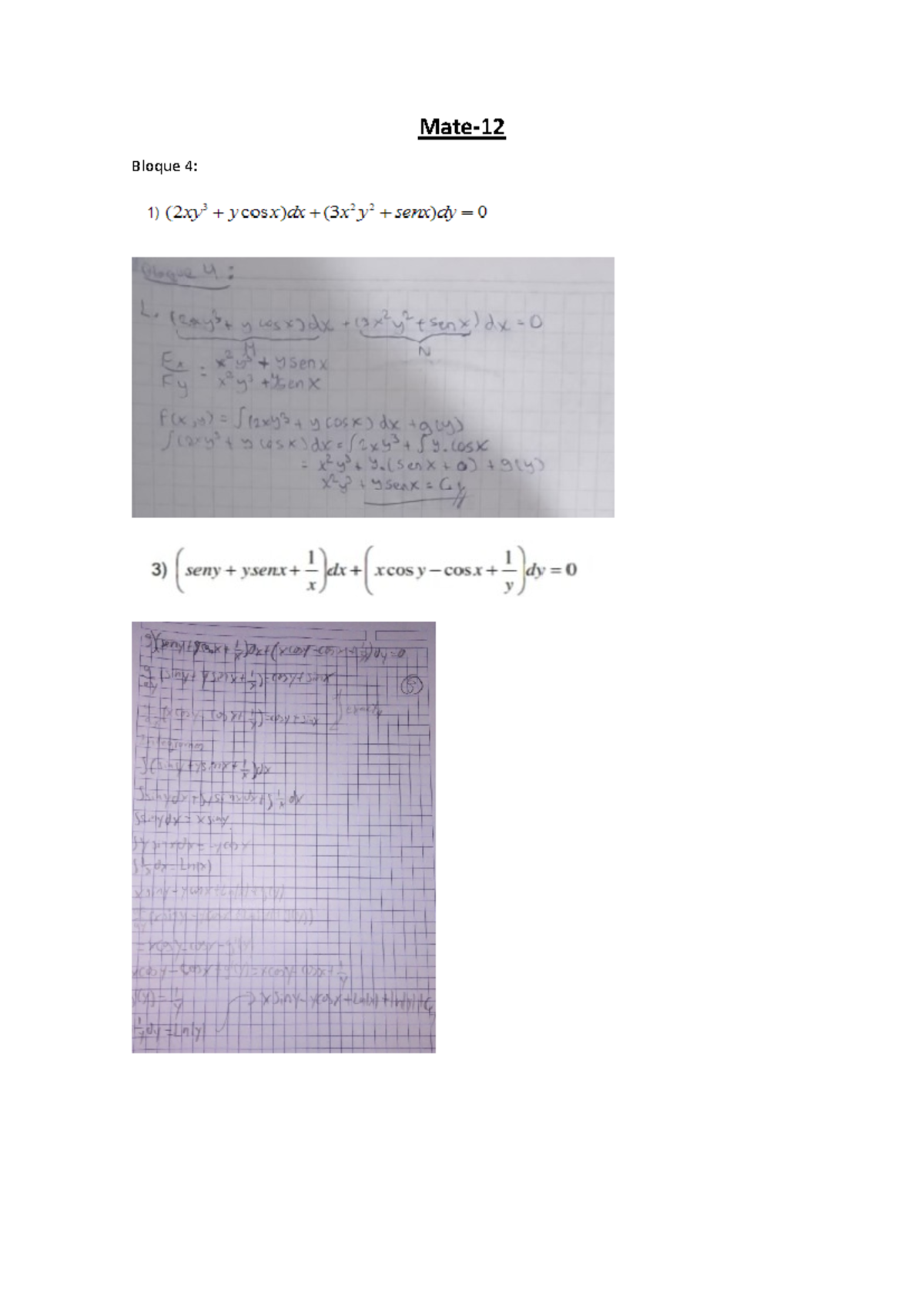 Mate-12 - Jdhdhd - Mate-12 Bloque 4: 1) (2xy3 + ycosx)dx+ (3x2y2 + senx ...