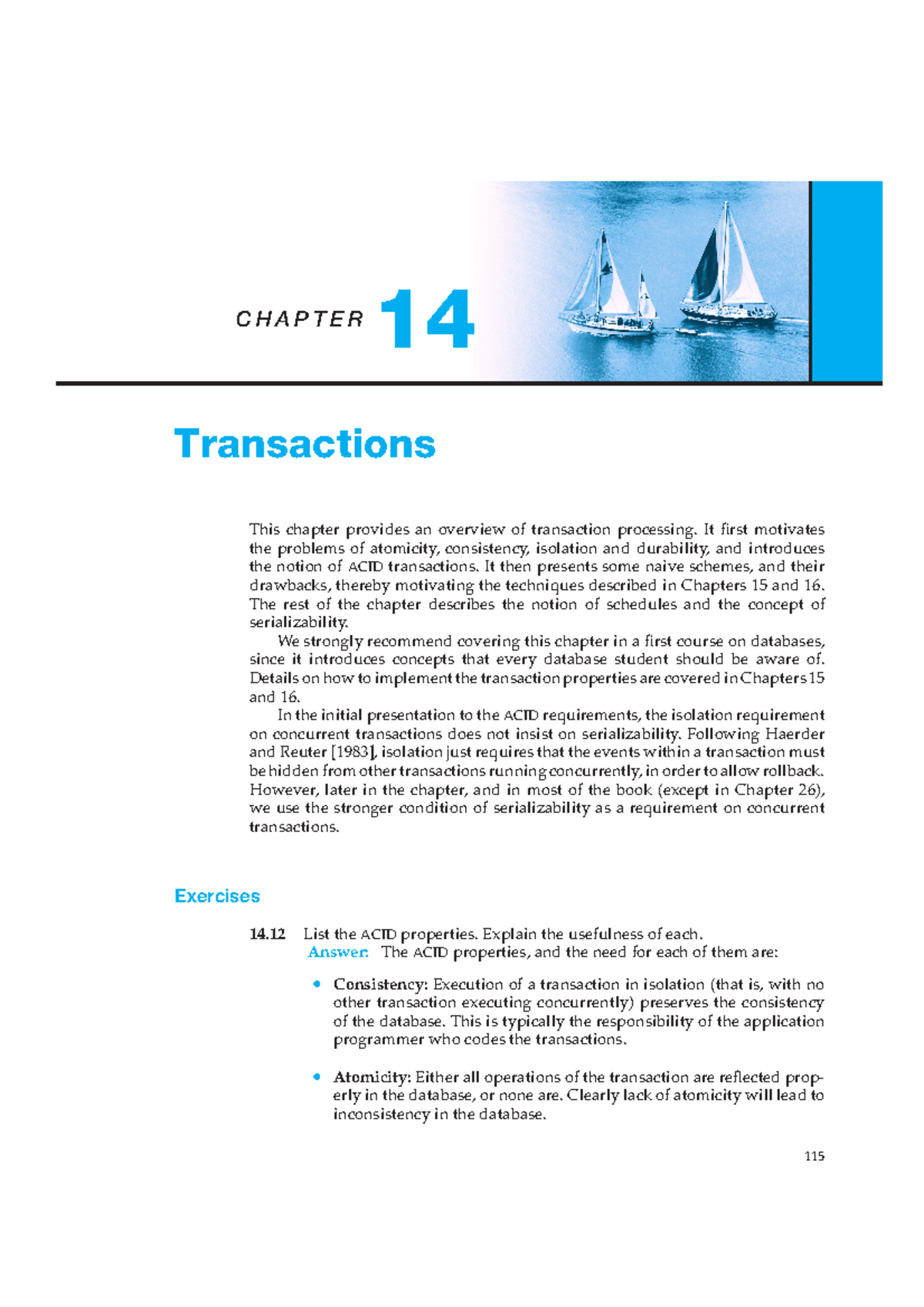 Answer To Database System Concepts C H A P T E R 14 Transactions This Chapter Provides An