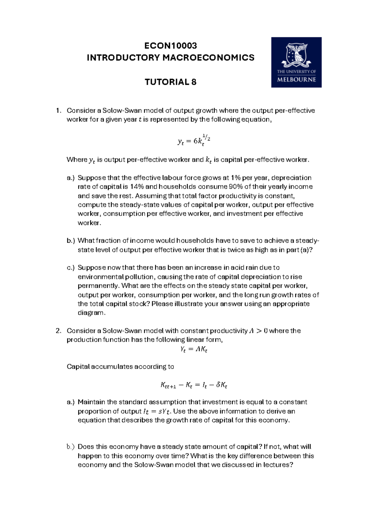 Tutorial 8-solutions - Consider a Solow-Swan model of output growth ...