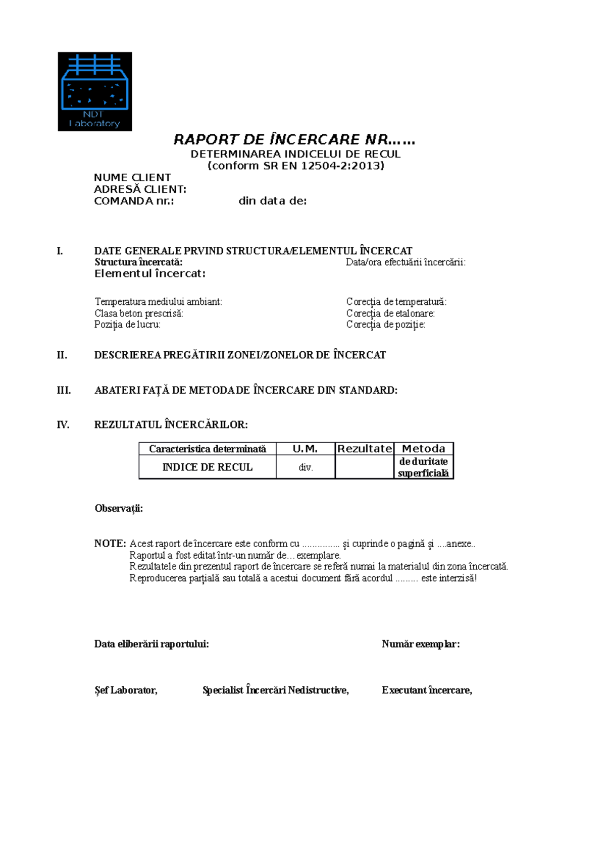 Raport incercare indice de recul - RAPORT DE ÎNCERCARE NR ...