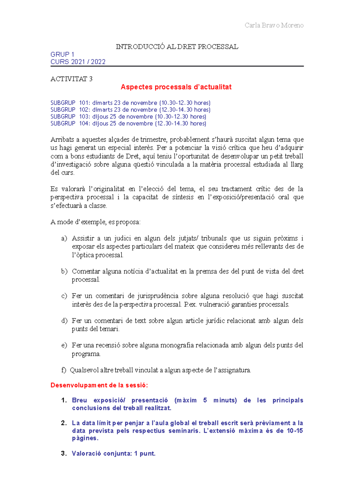 Activitat Seminari 3 - INTRODUCCIÓ AL DRET PROCESSAL GRUP 1 CURS 2021 / 2022 ACTIVITAT 3 ...
