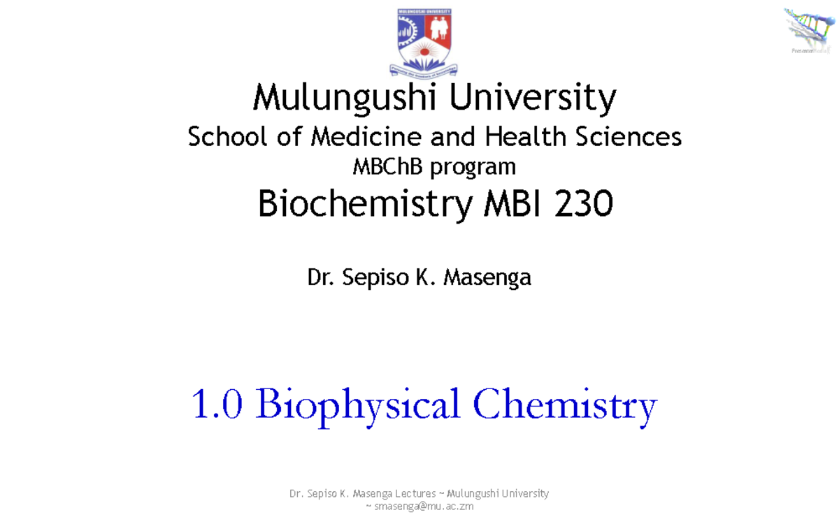1.0 Biophysical Chemistry - 1 Biophysical Chemistry Dr. Sepiso K ...