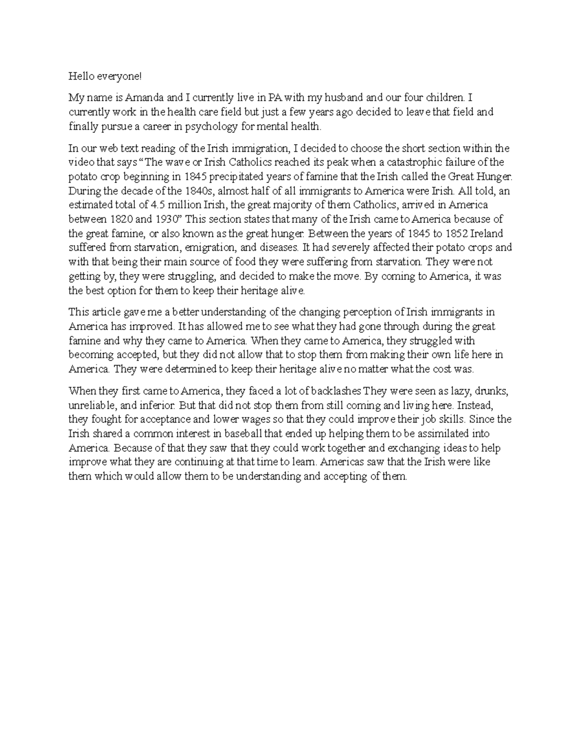 Discussion 1-1 - Got an A - Hello everyone! My name is Amanda and I ...