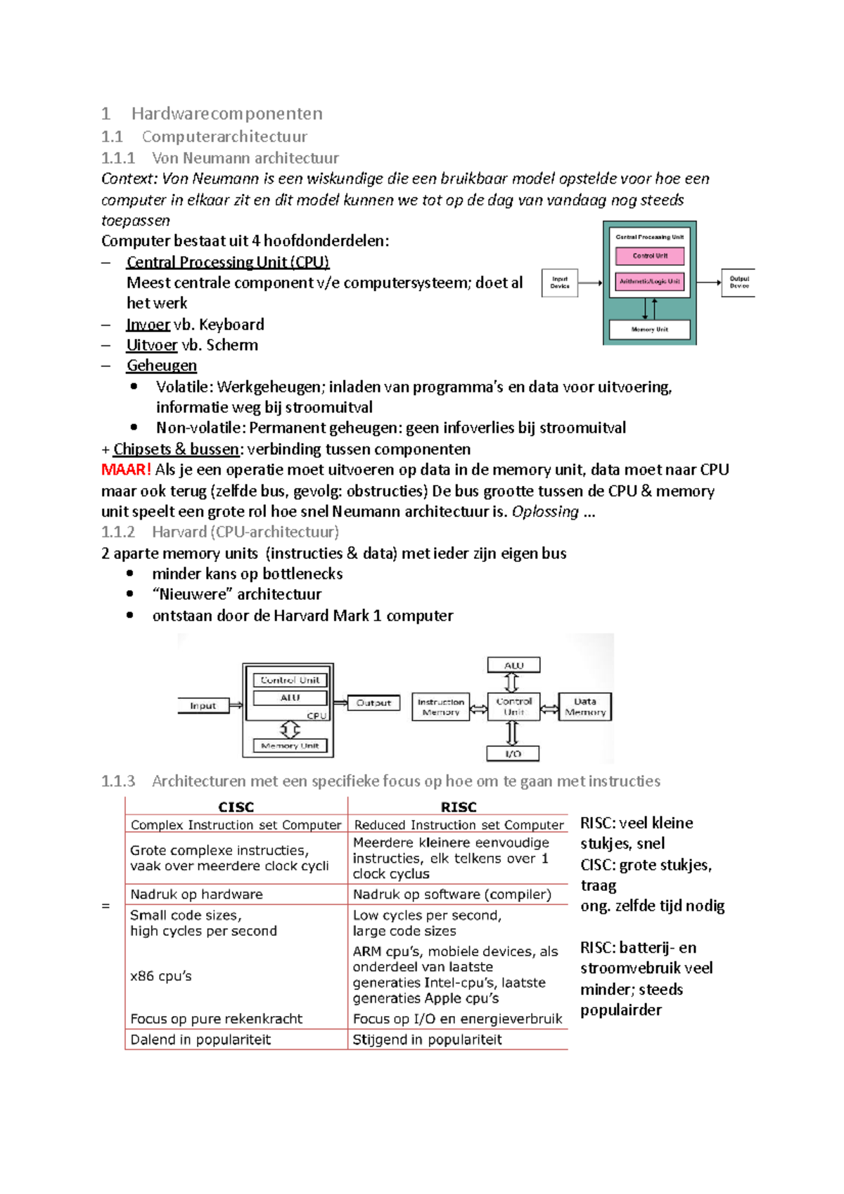 Deel II Hoofdstuk 1-7 + Deel III Hoofdstuk 1 - 1 Hardwarecomponenten 1 Computerarchitectuur 1.1 ...