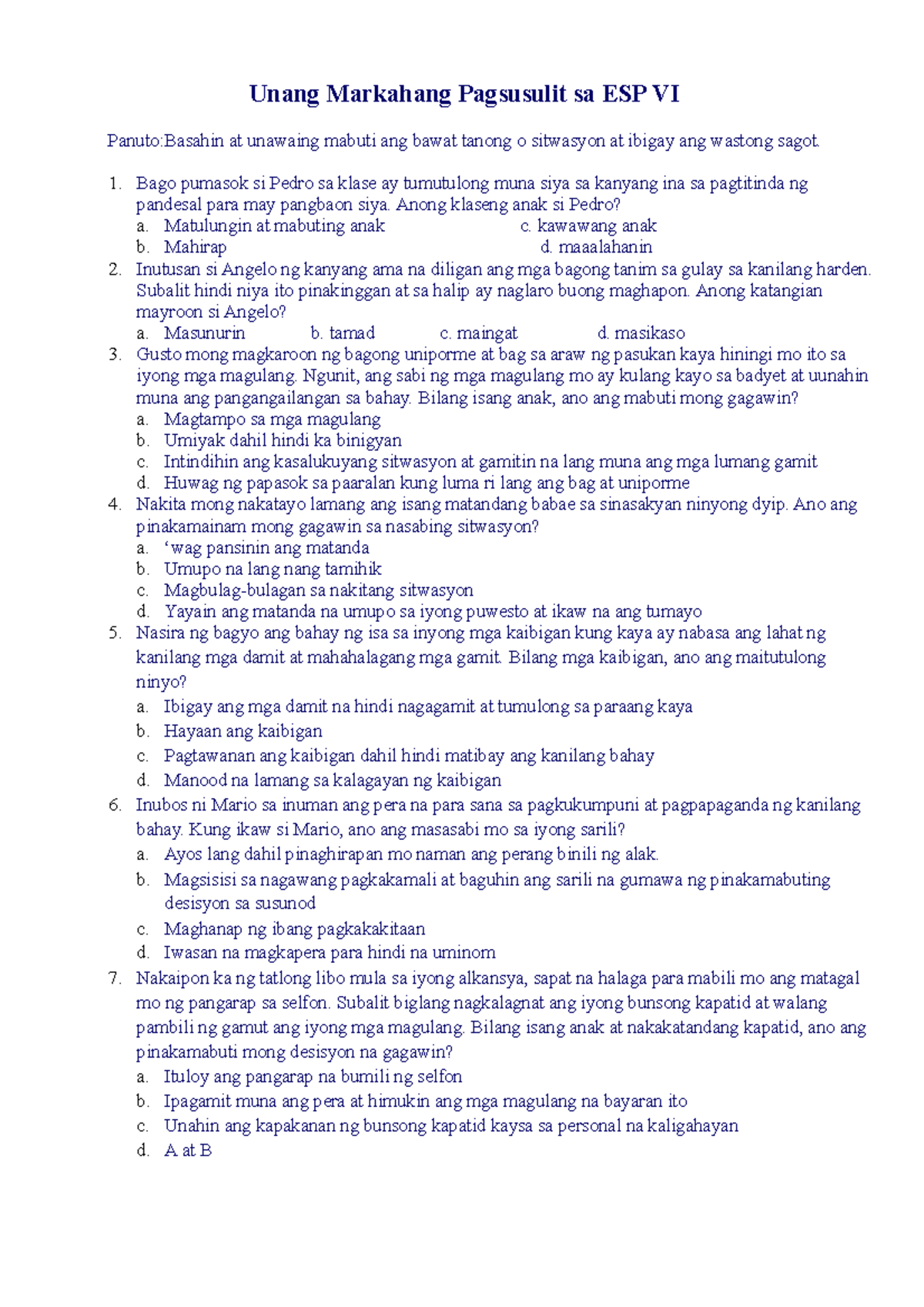 Unang Markahang Pagsusulit sa ESP VI - Unang Markahang Pagsusulit sa ESP VI Panuto:Basahin at ...