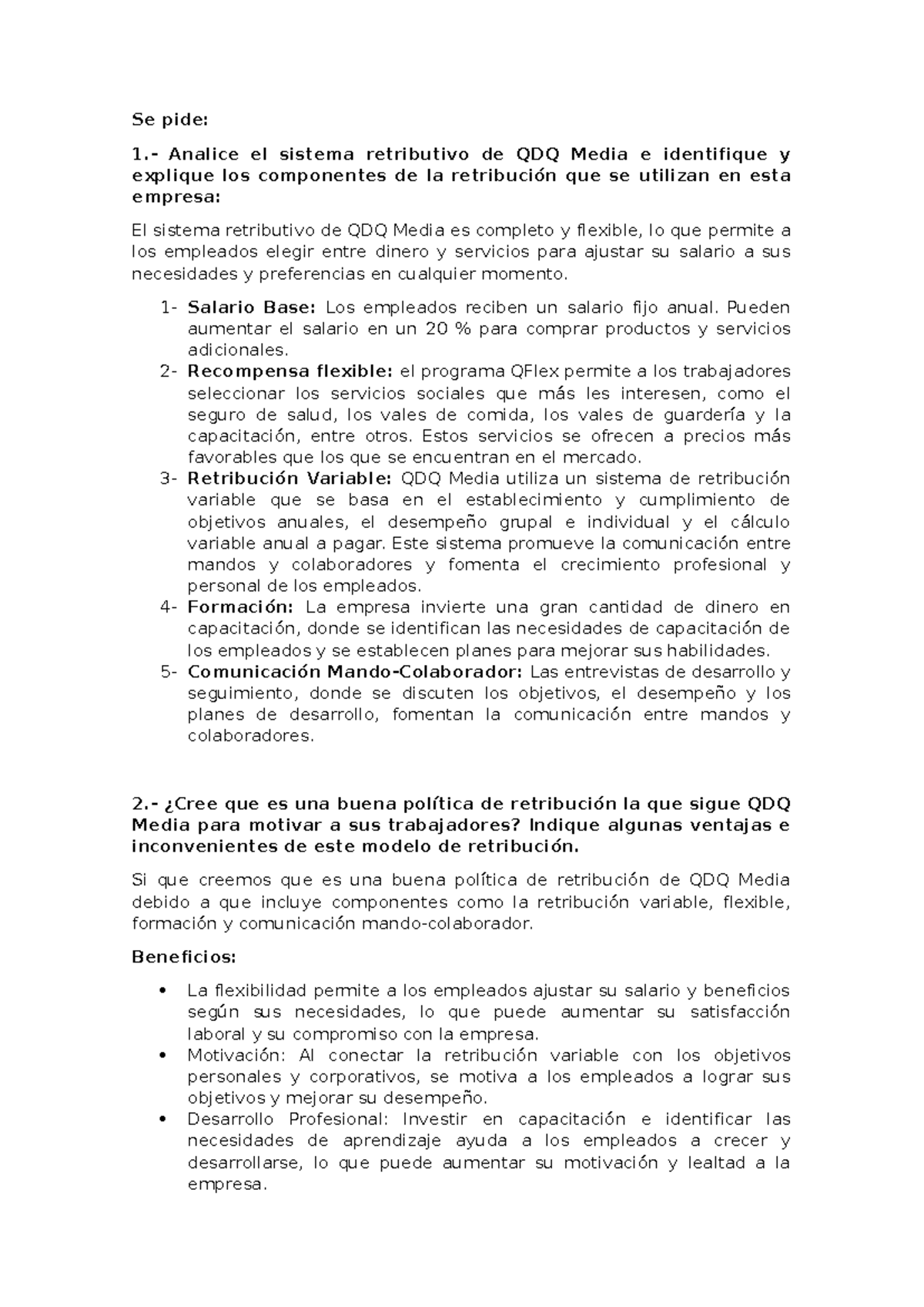El sistema retributivo de QDQ Media - Se pide: 1.- Analice el sistema ...
