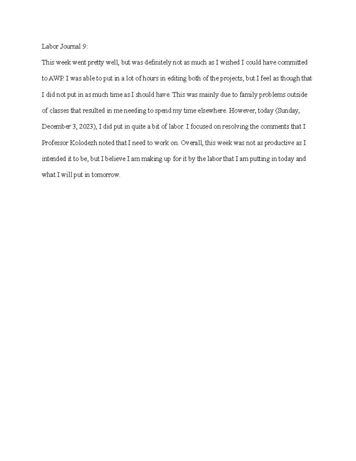 Labor Journal 9 - Homework - Labor Journal 9: This week went pretty ...