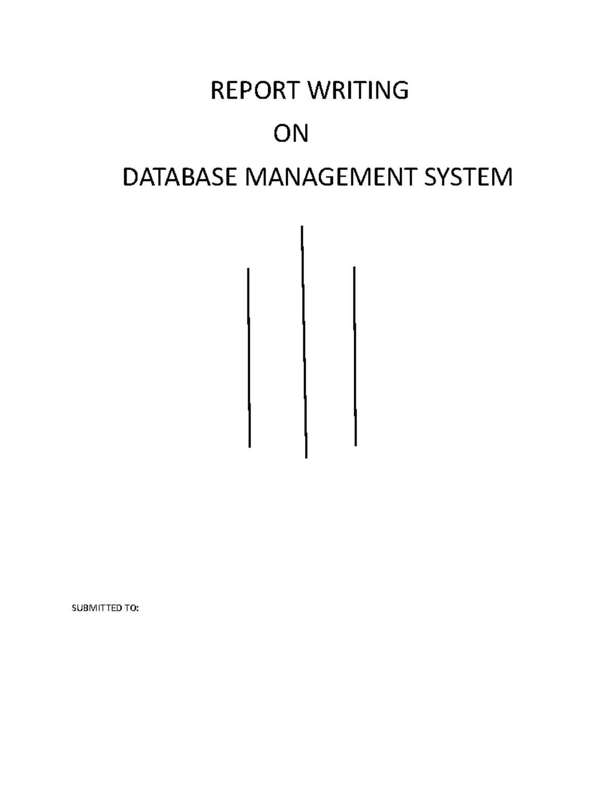 Dbms ( database management system) - REPORT WRITING ON DATABASE ...