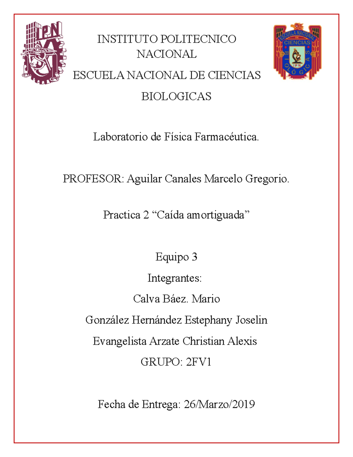 Reporte p2 fisica IPN - INSTITUTO POLITECNICO NACIONAL ESCUELA NACIONAL ...