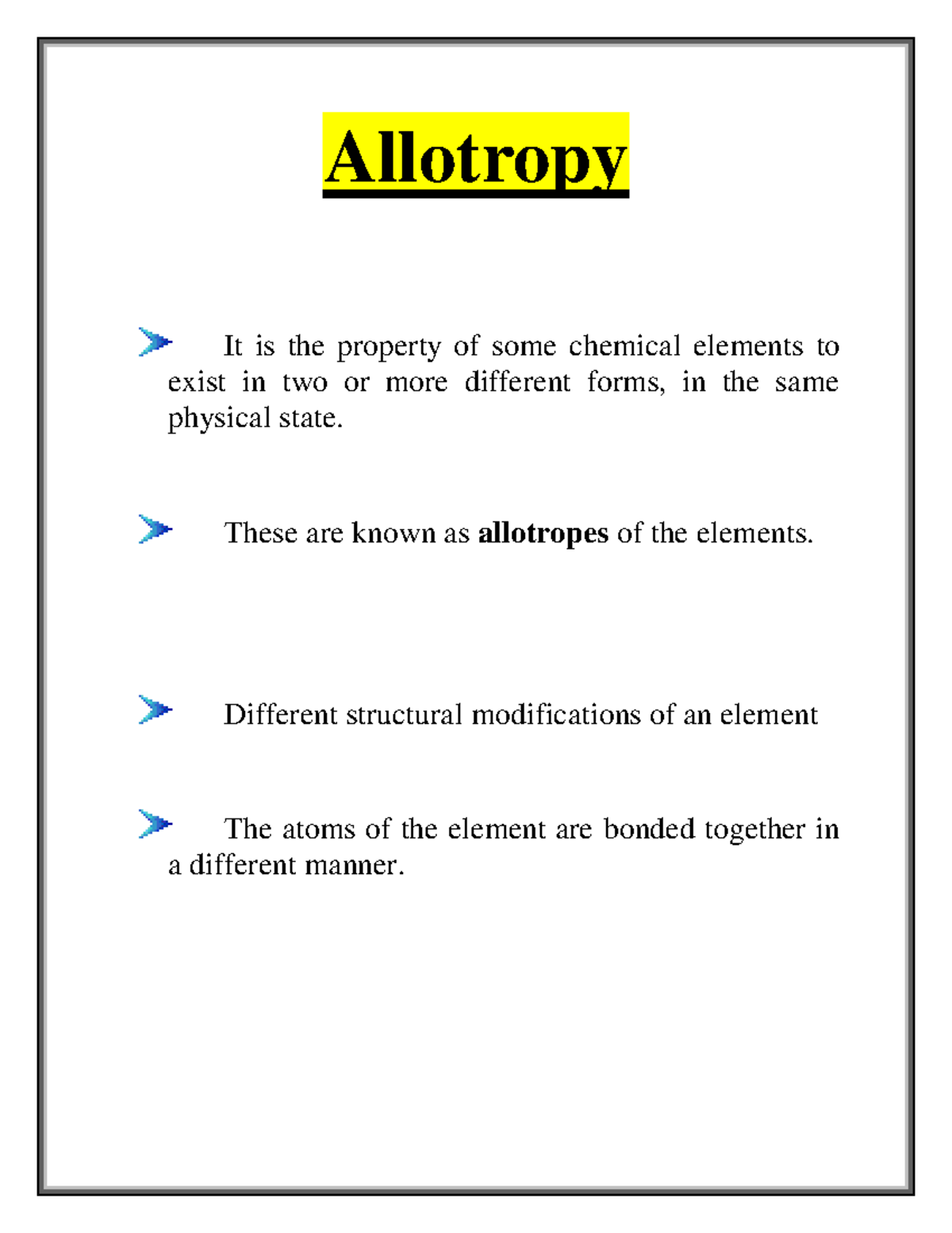 Chapter 1 Allotropy - Allotropy It is the property of some chemical ...