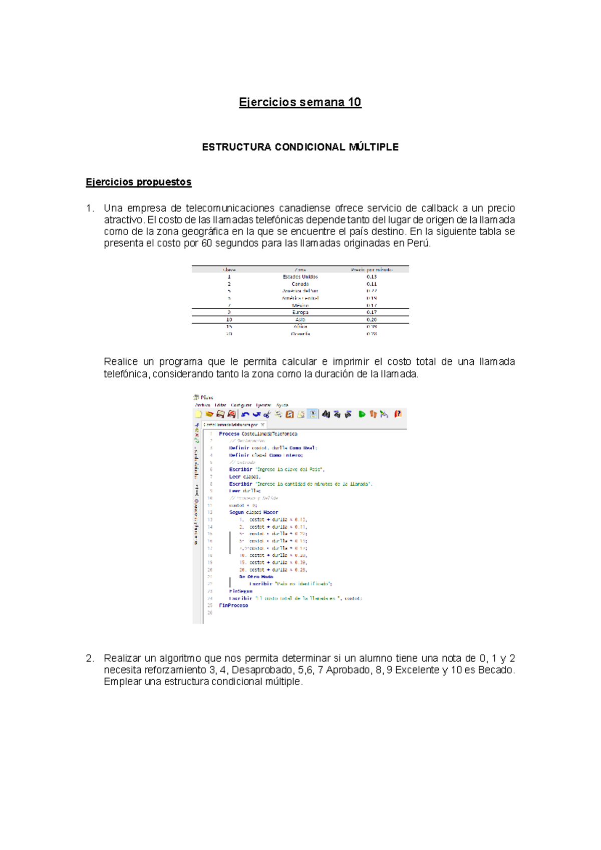 S10 s1 - Resolver ejercicios Rpta LVQ - Ejercicios semana 10 ESTRUCTURA CONDICIONAL MÚLTIPLE ...
