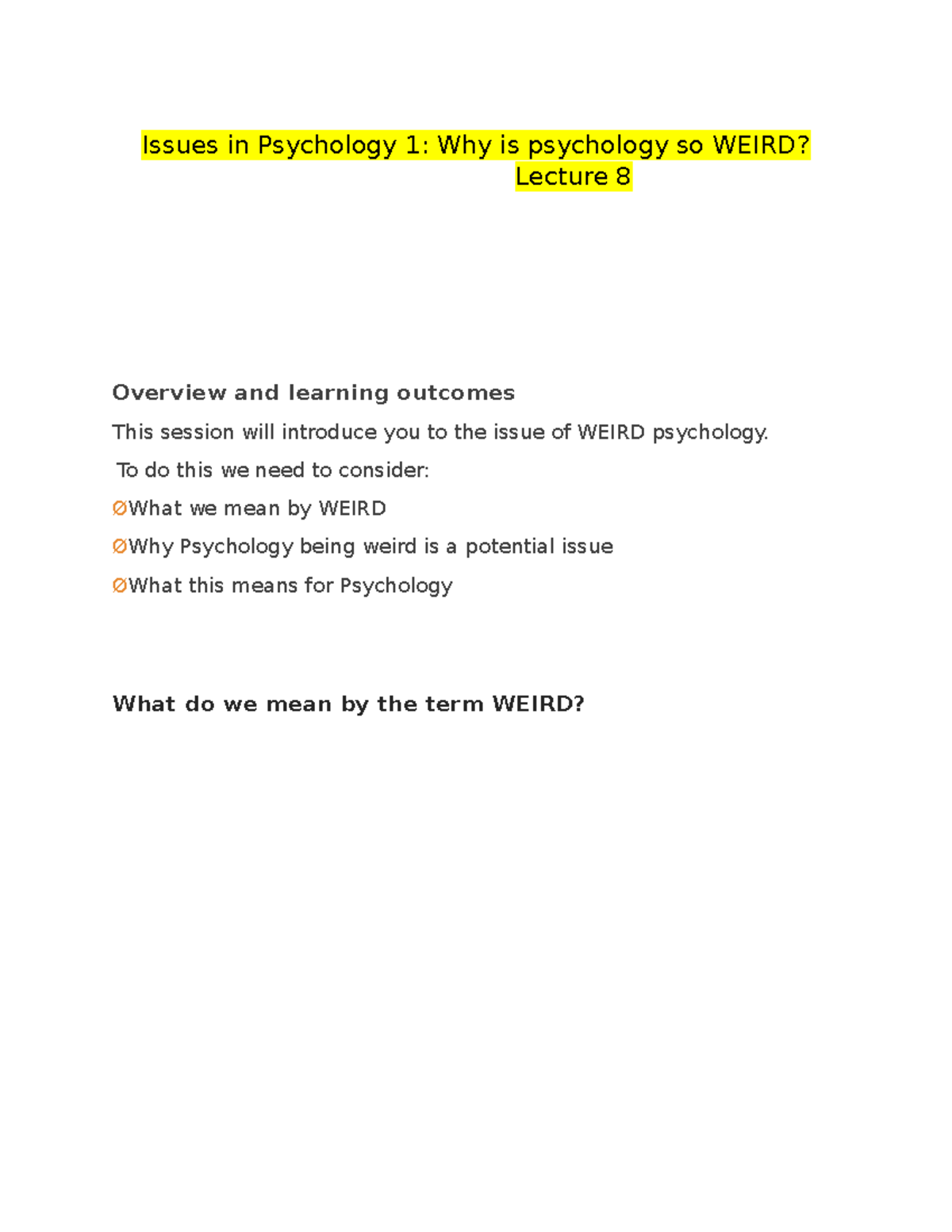 Issues in Psychology 1: Why is psychology so WEIRD? - To do this we ...