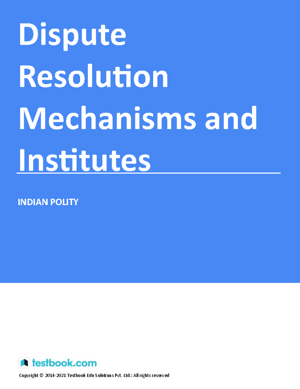 Dispute Resolution Mechanisms and Institutes - Study - Copyright © 2014 ...