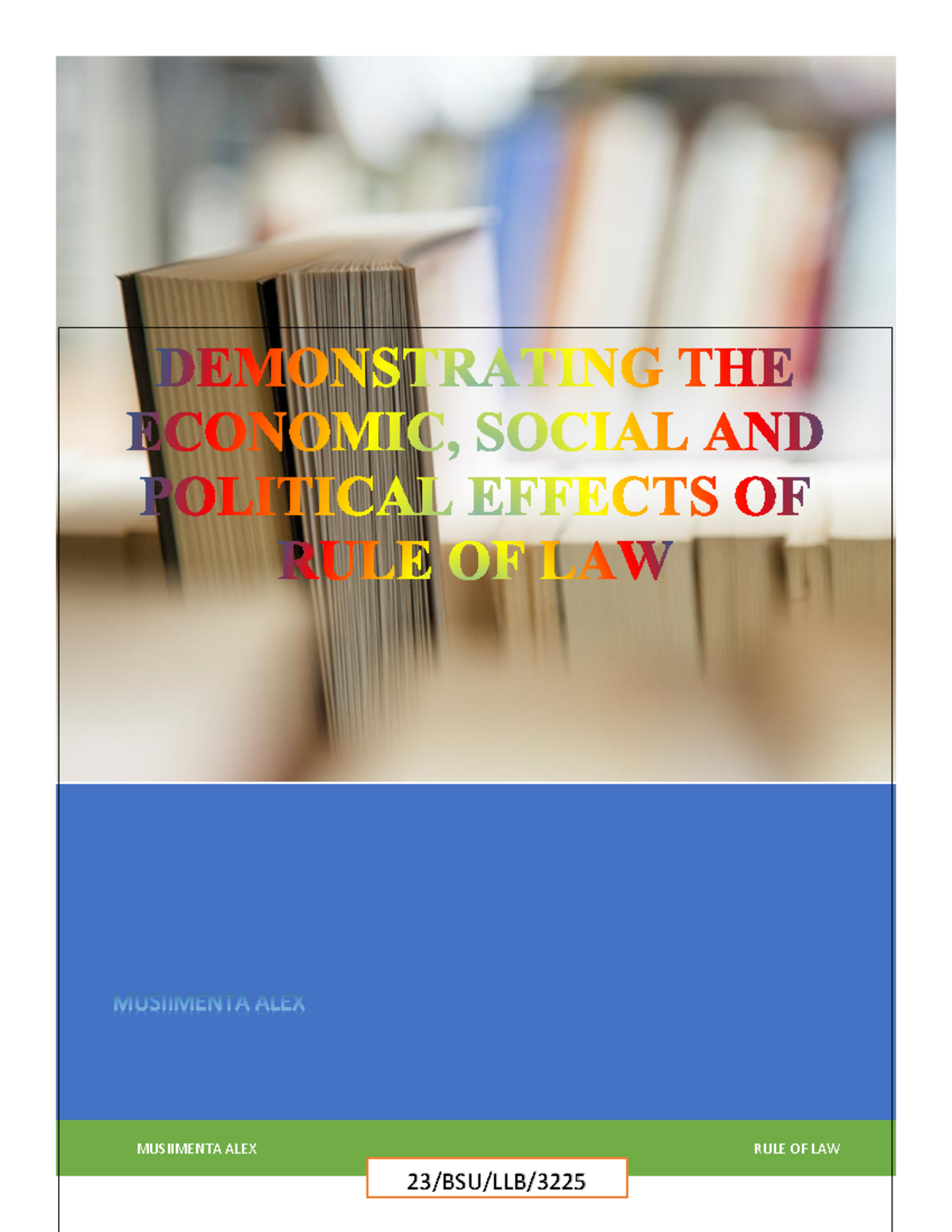Demonstrrating THE Political, Social AND Economic Effects OF RULE OF ...