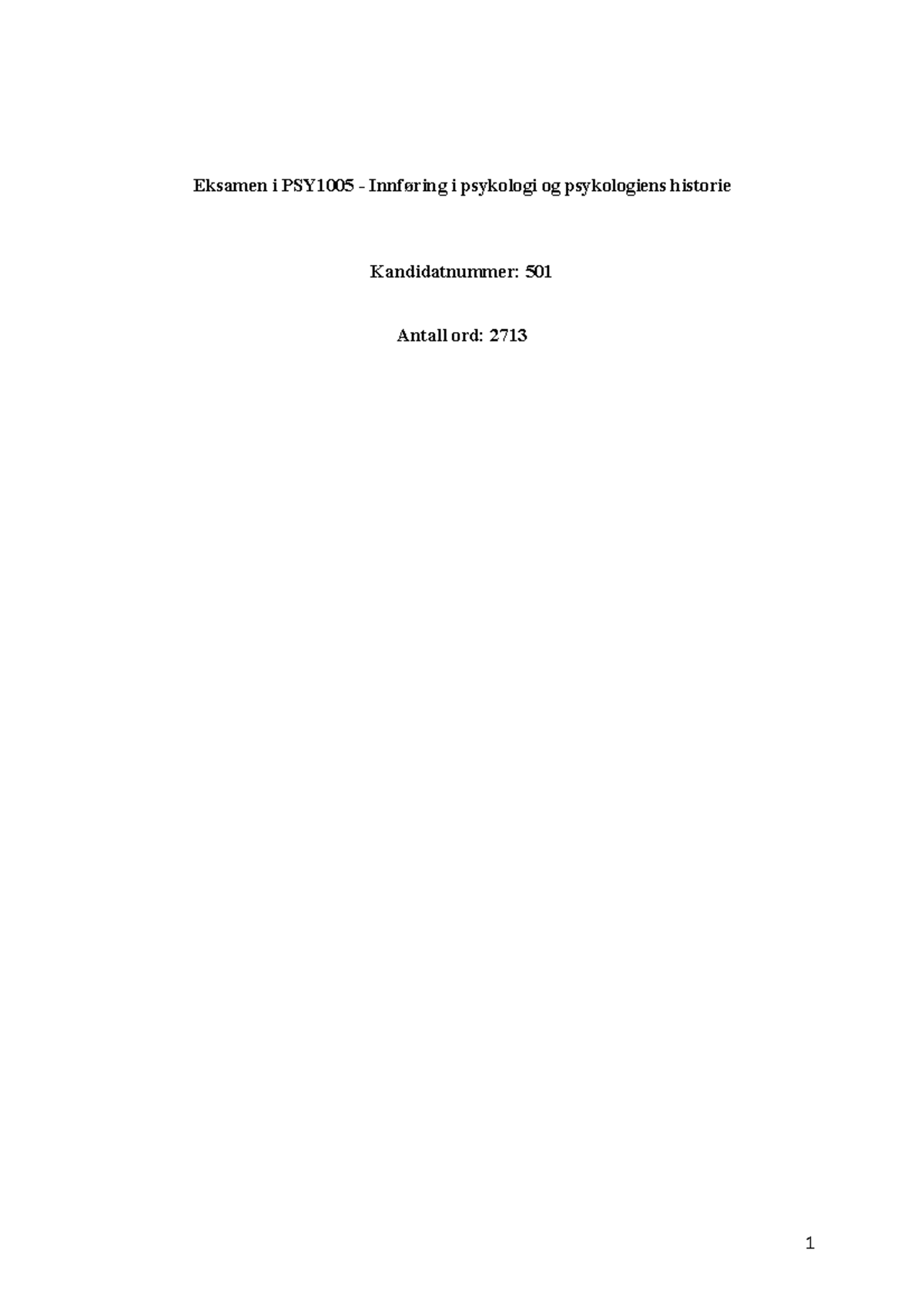 Eksamen i innføring i generell psykologi og psykologiens historie PSY1005 - PSY1005/1 - Studocu