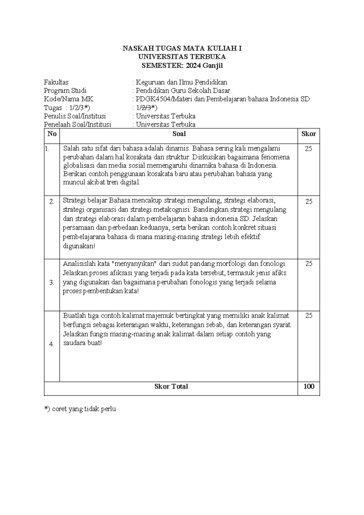 Soal Tugas 1 - NASKAH TUGAS MATA KULIAH I UNIVERSITAS TERBUKA SEMESTER: 2024 Ganjil Fakultas ...
