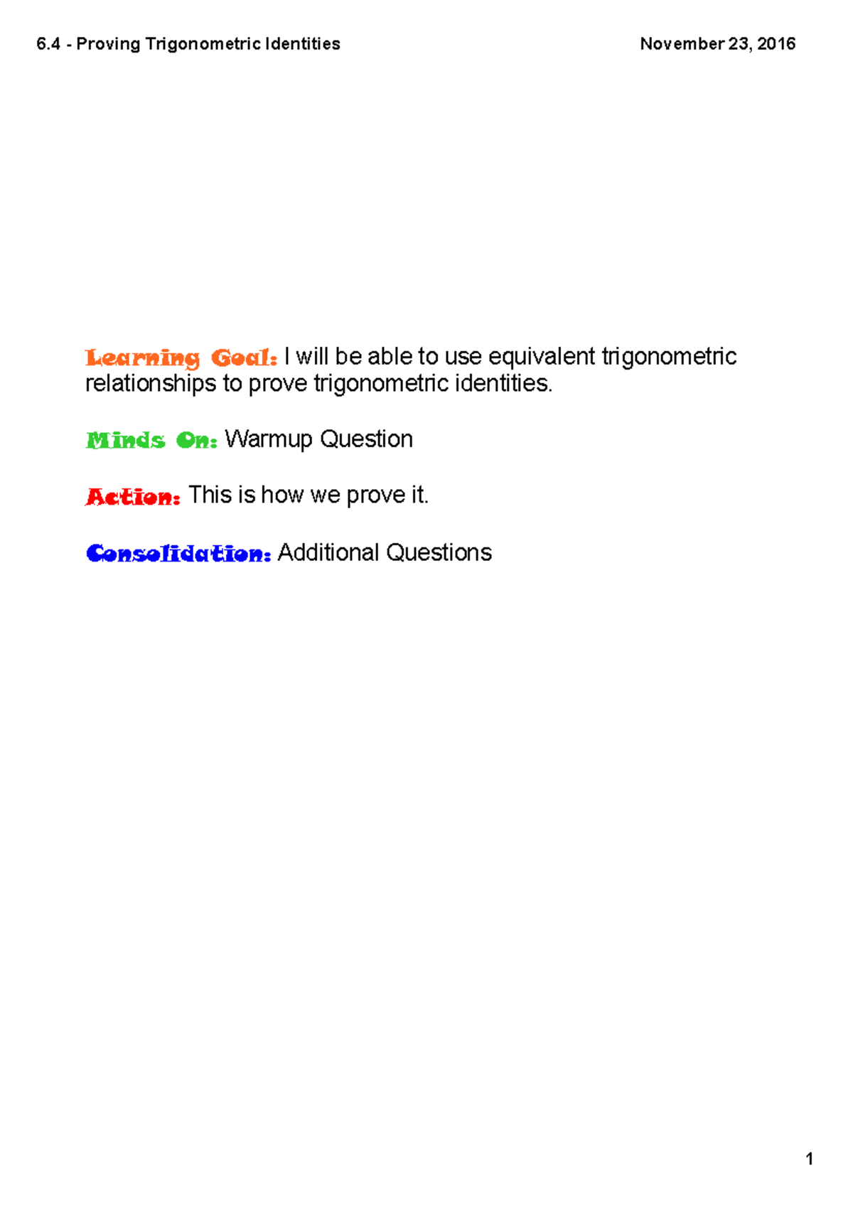 trig practice 6.4 - ####### Learning Goal: I will be able to use ...