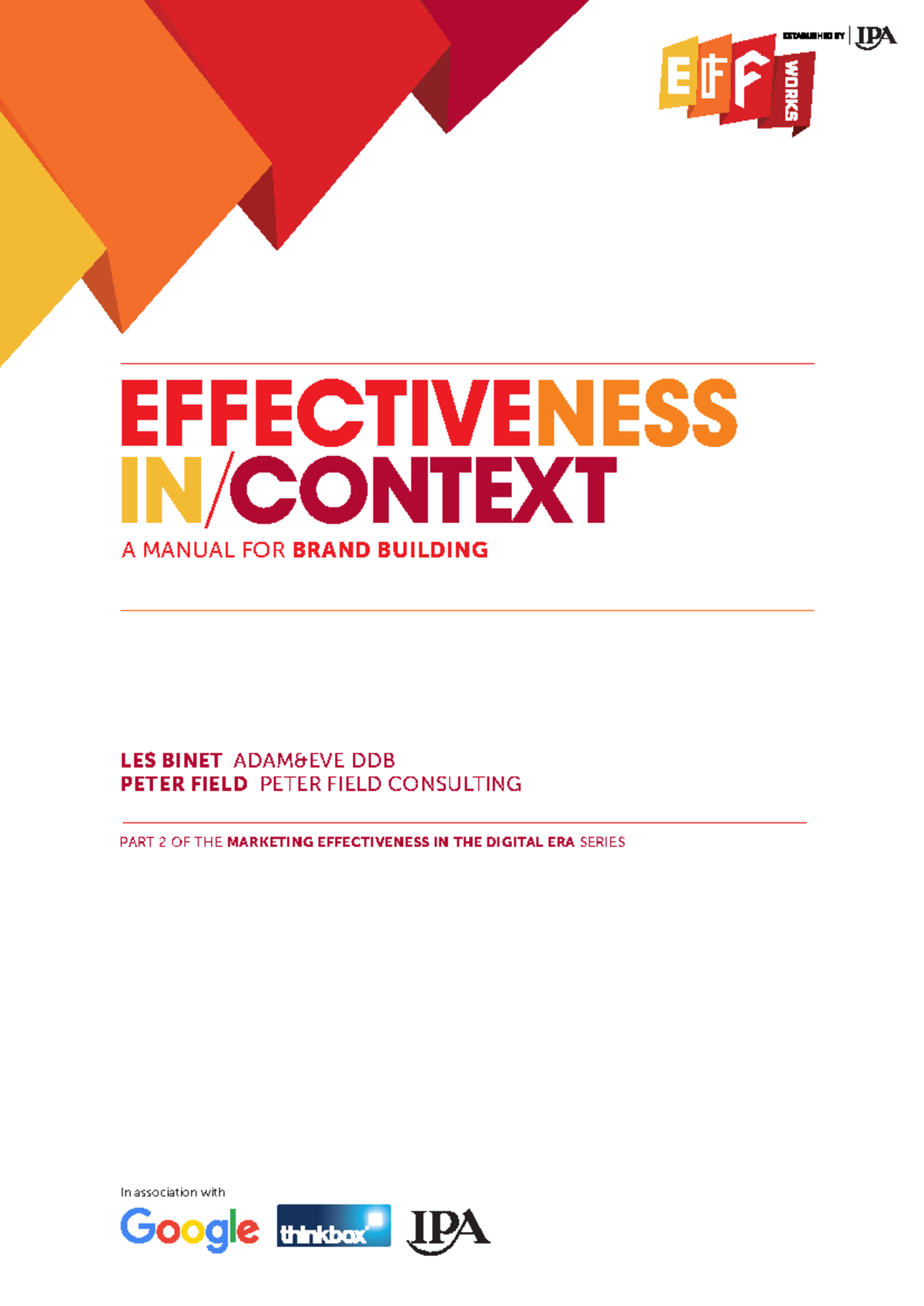 Effectiveness in Context - In association with LES BINET ADAM&EVE DDB ...