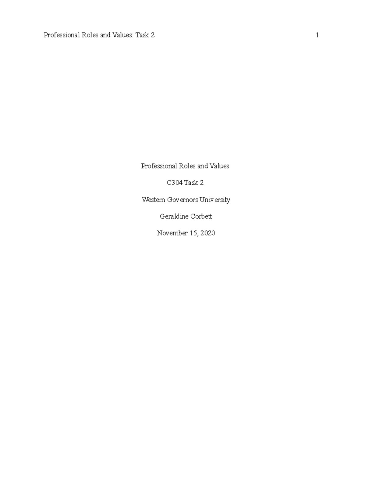 C304 Task 2 Paper.docx 2 - Professional Roles and Values C304 Task 2 ...
