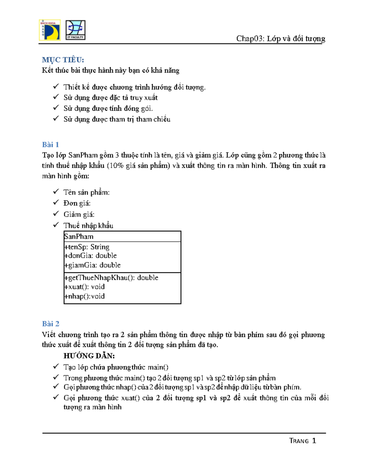 Chap03-Lab - slide - Chap 03 : Lớp và đối tượng TRANG 1 MỤC TIÊU: Kết thúc bài thực hành này bạn ...