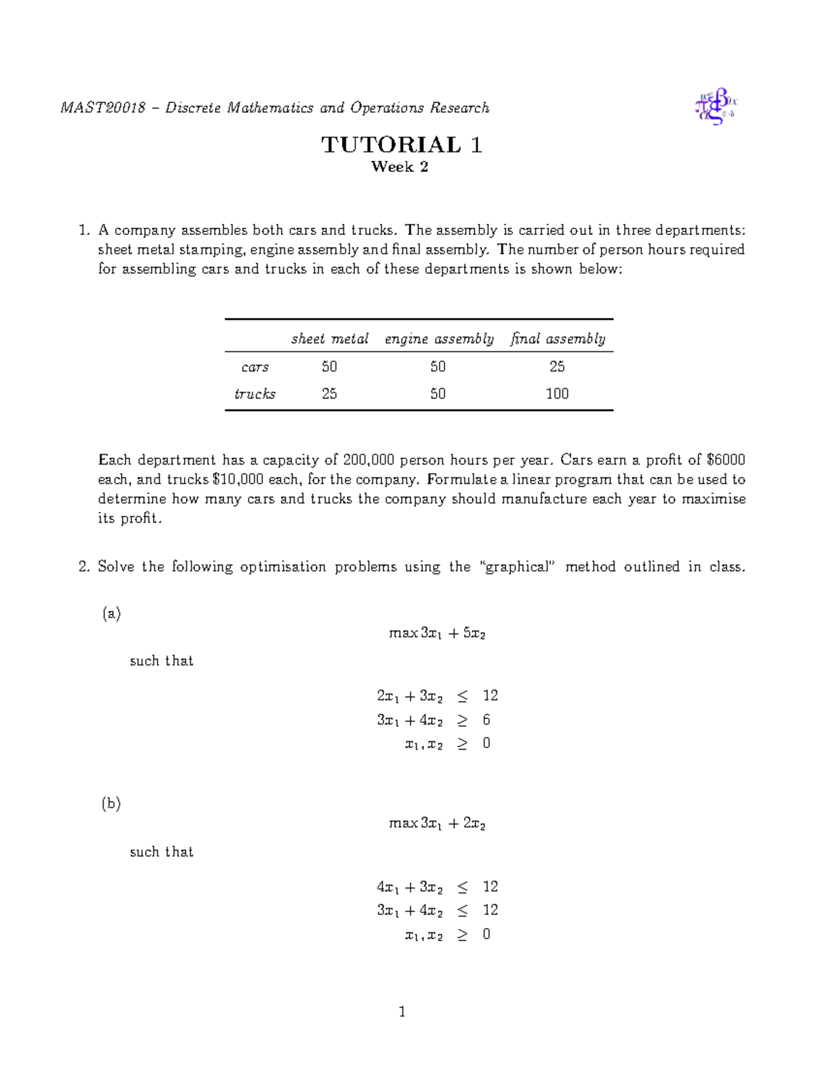tutorial 1 2020 - MAST20018 – Discrete Mathematics and Operations Research TUTORIAL 1 Week 2 A ...
