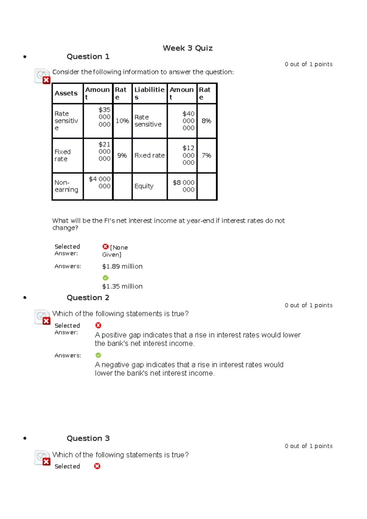 Week 3 Quiz - Week 3 Quiz Question 1 0 out of 1 points Consider the ...