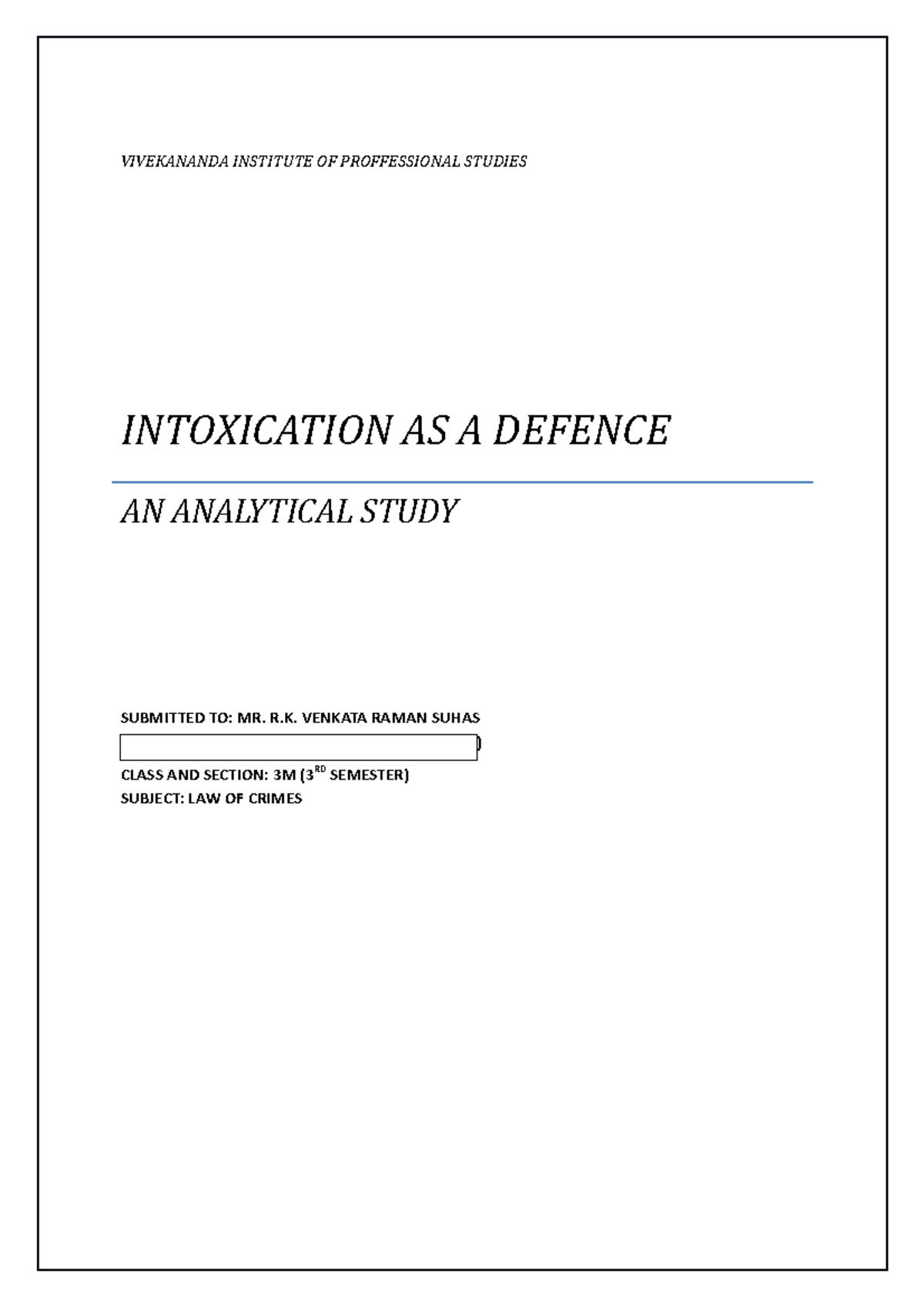 Other side to Sec 85, 86 IPC: Intoxication as a defence - VIVEKANANDA ...