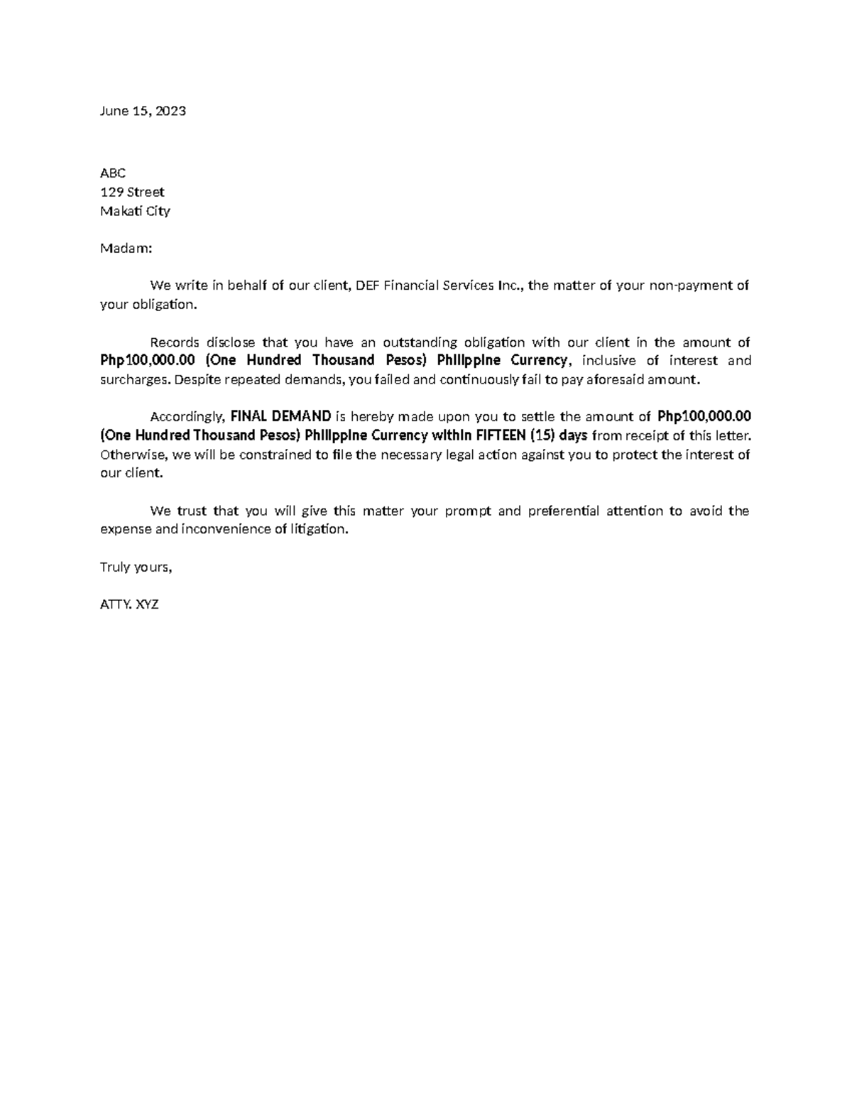 Demand letter - June 15, 2023 ABC 129 Street Makati City Madam: We ...