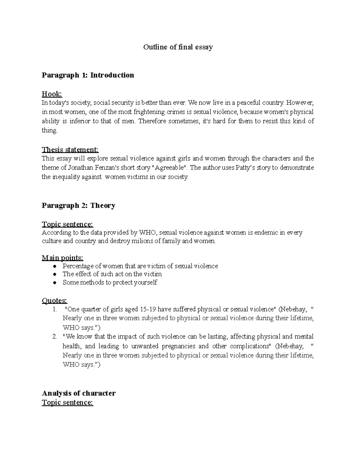 Outline final essay - Outline of final essay Paragraph 1: Introduction ...
