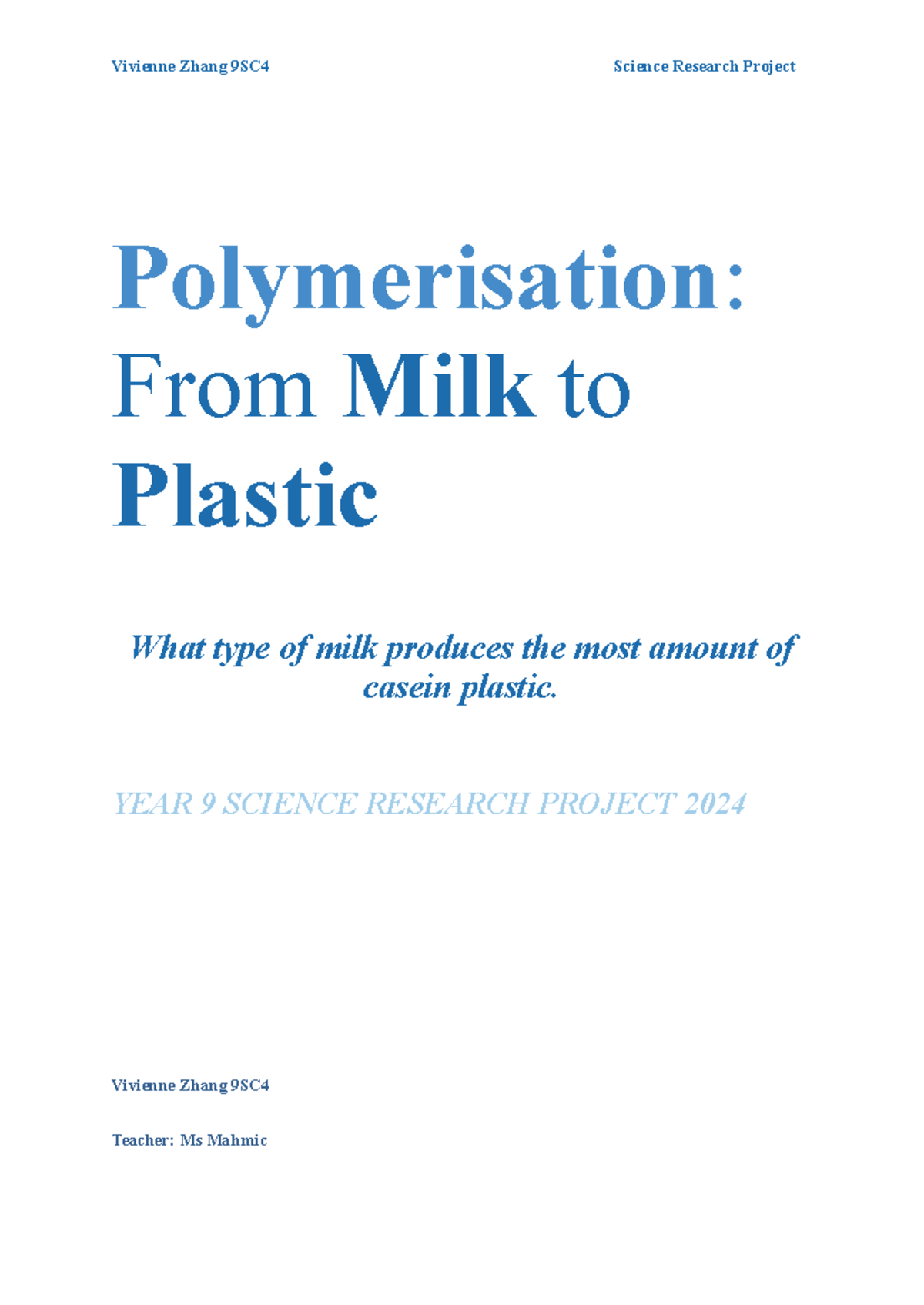 Science SRP 2024 - Polymerisation: From Milk to Plastic What type of ...
