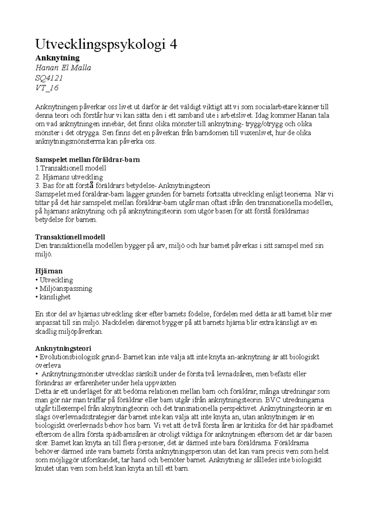 Utvecklingspsykologi 4- Anknytning - Utvecklingspsykologi 4 Anknytning ...