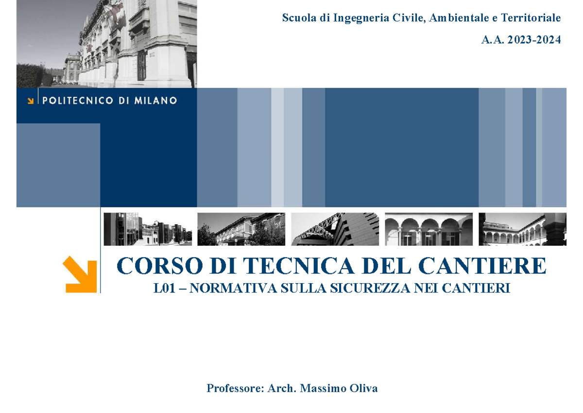 L01 (Normativa sicurezza) - Professore: Arch. Massimo Oliva Scuola di Ingegneria Civile ...