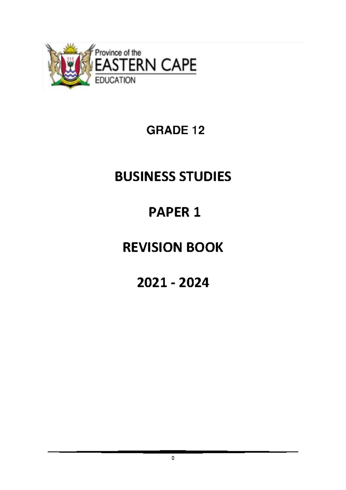 BSTD Gr 12 P1 Revision Book 2021 - GRADE 12 BUSINESS STUDIES PAPER 1 ...