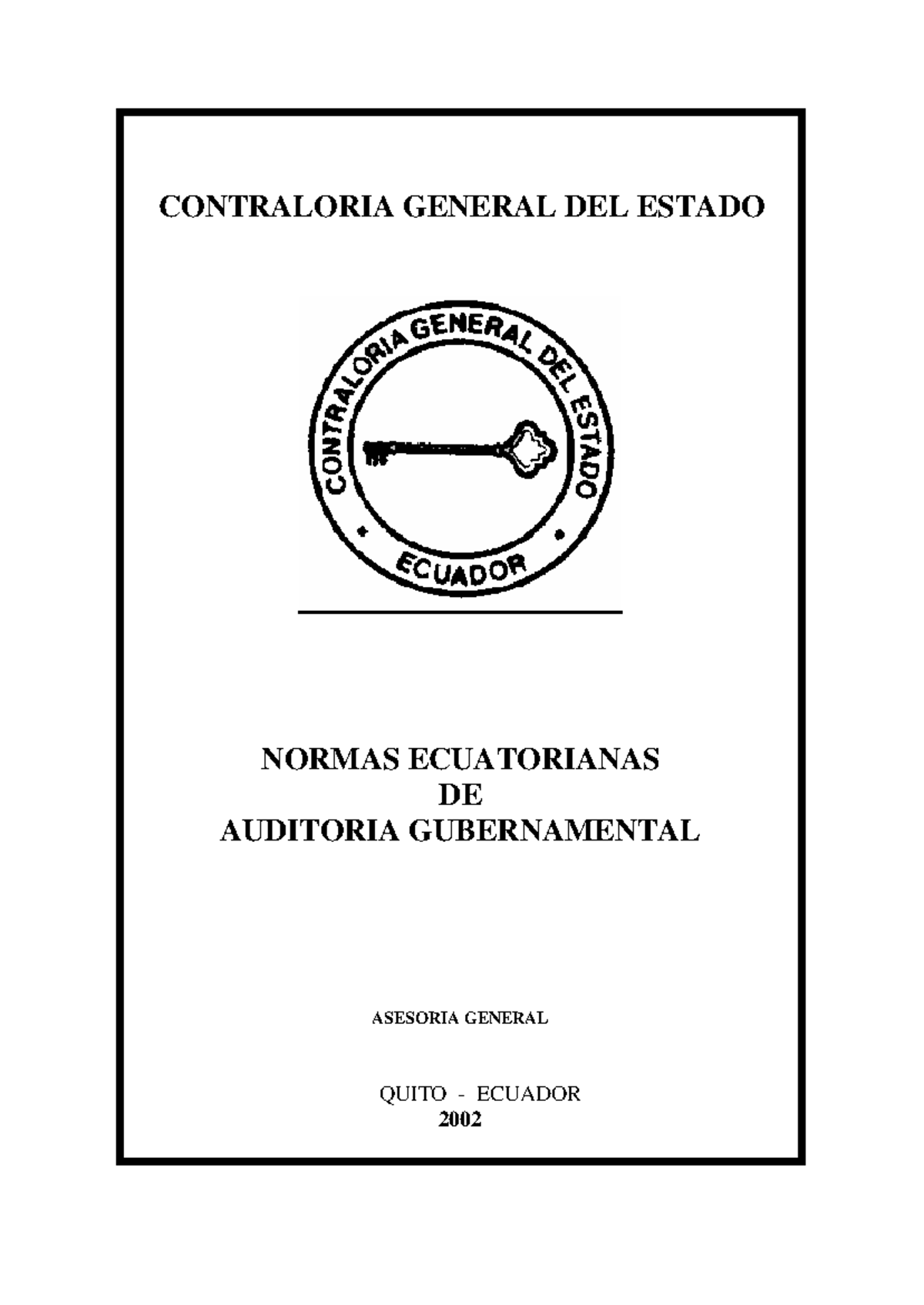 NEAG - ley - CONTRALORIA GENERAL DEL ESTADO NORMAS ECUATORIANAS DE ...