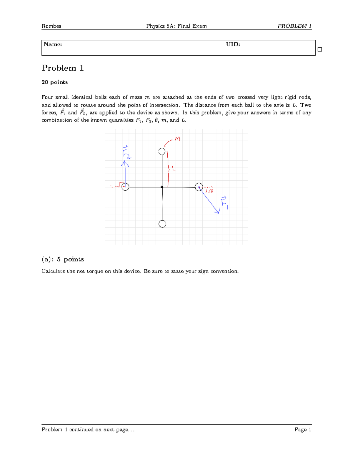 5A Final Rombes - Name: UID: Problem 1 20 points Four small identical ...