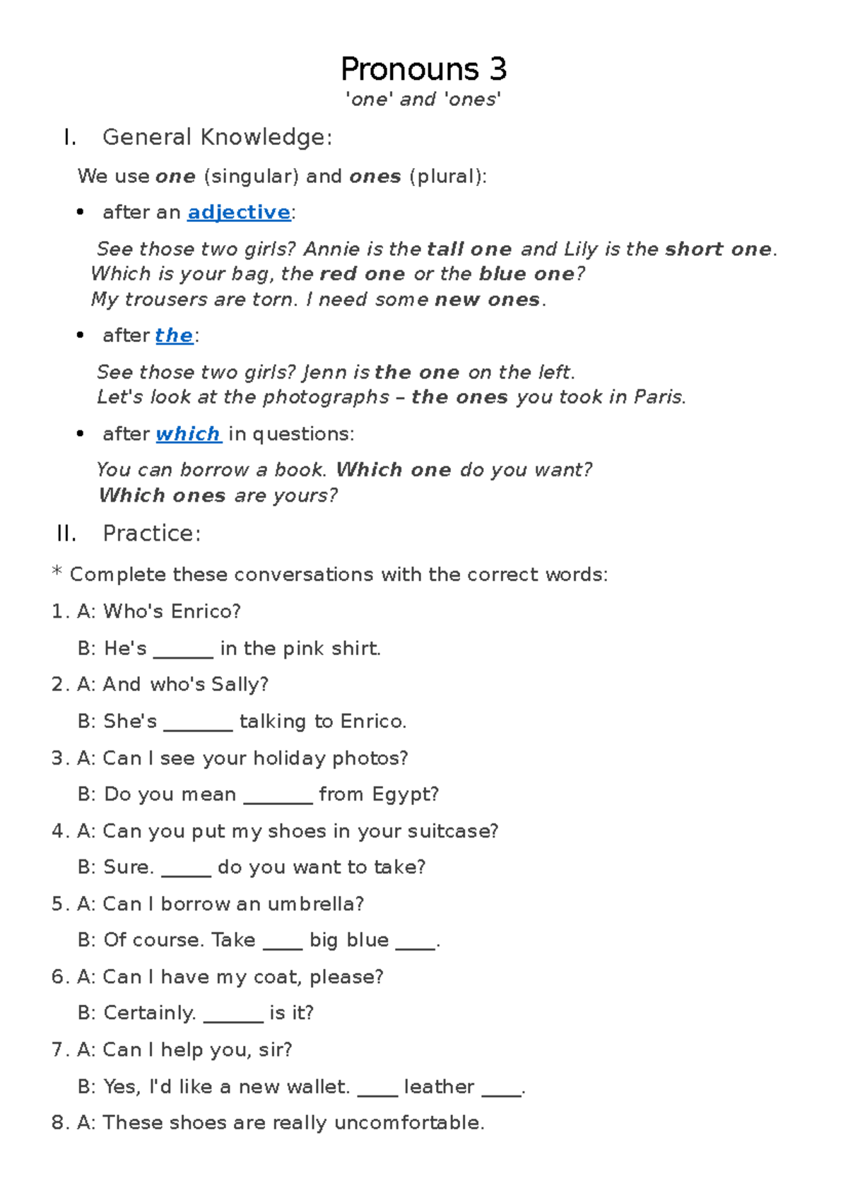 Pronouns 3 - Pronouns 3 'one' and 'ones' I. General Knowledge: We use ...