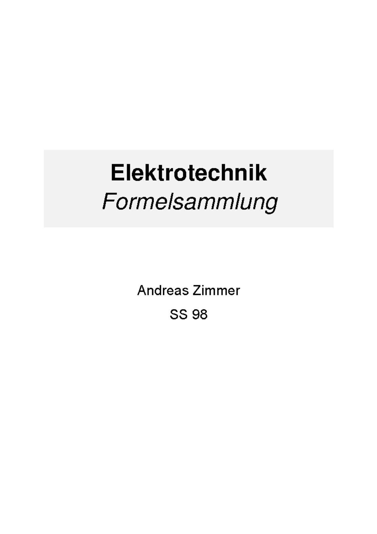 Formelsammlung - Elektrotechnik Formelsammlung Andreas Zimmer SS 98 ...