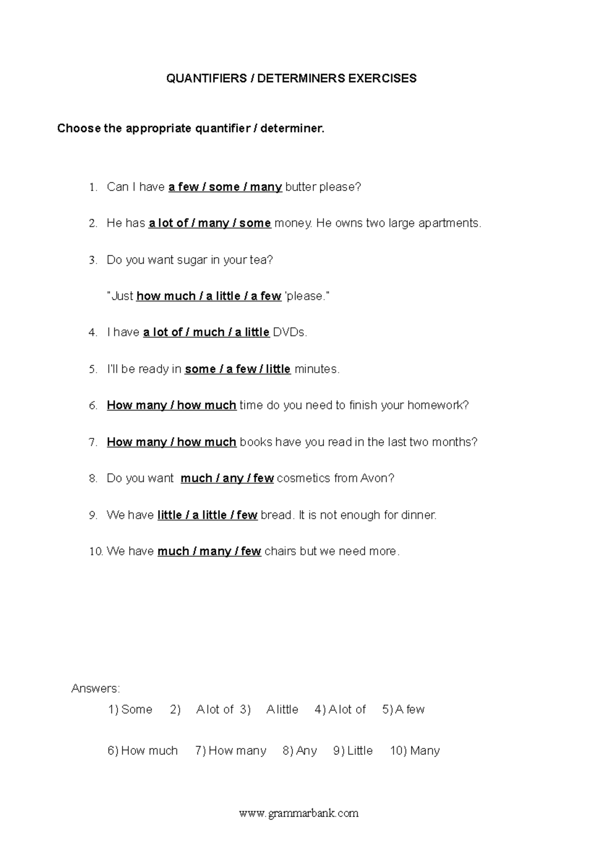 Quantifiers-exercises - QUANTIFIERS / DETERMINERS EXERCISES Choose the appropriate quantifier ...