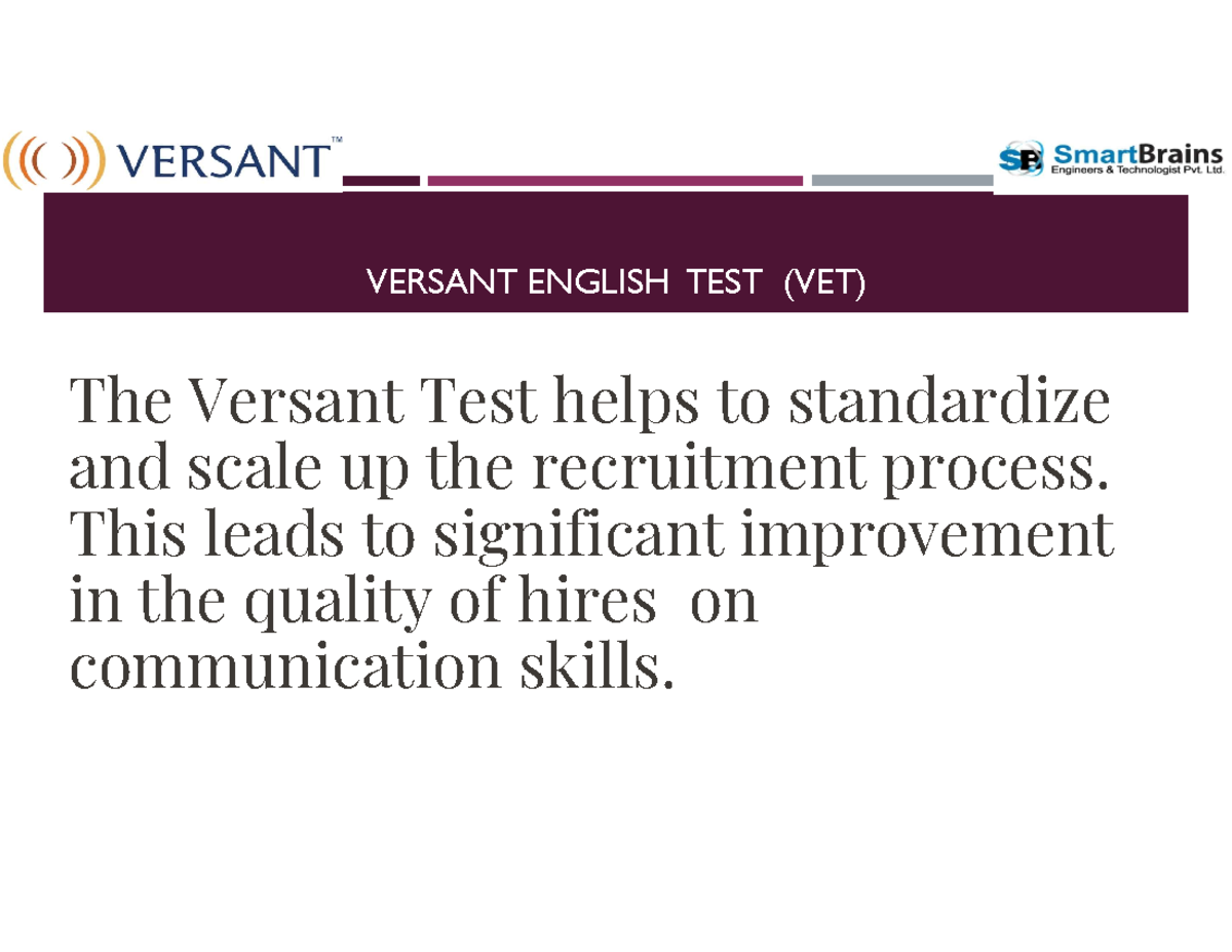 Versant - N/A - VERSANT ENGLISH TEST (VET) The Versant Test helps to ...