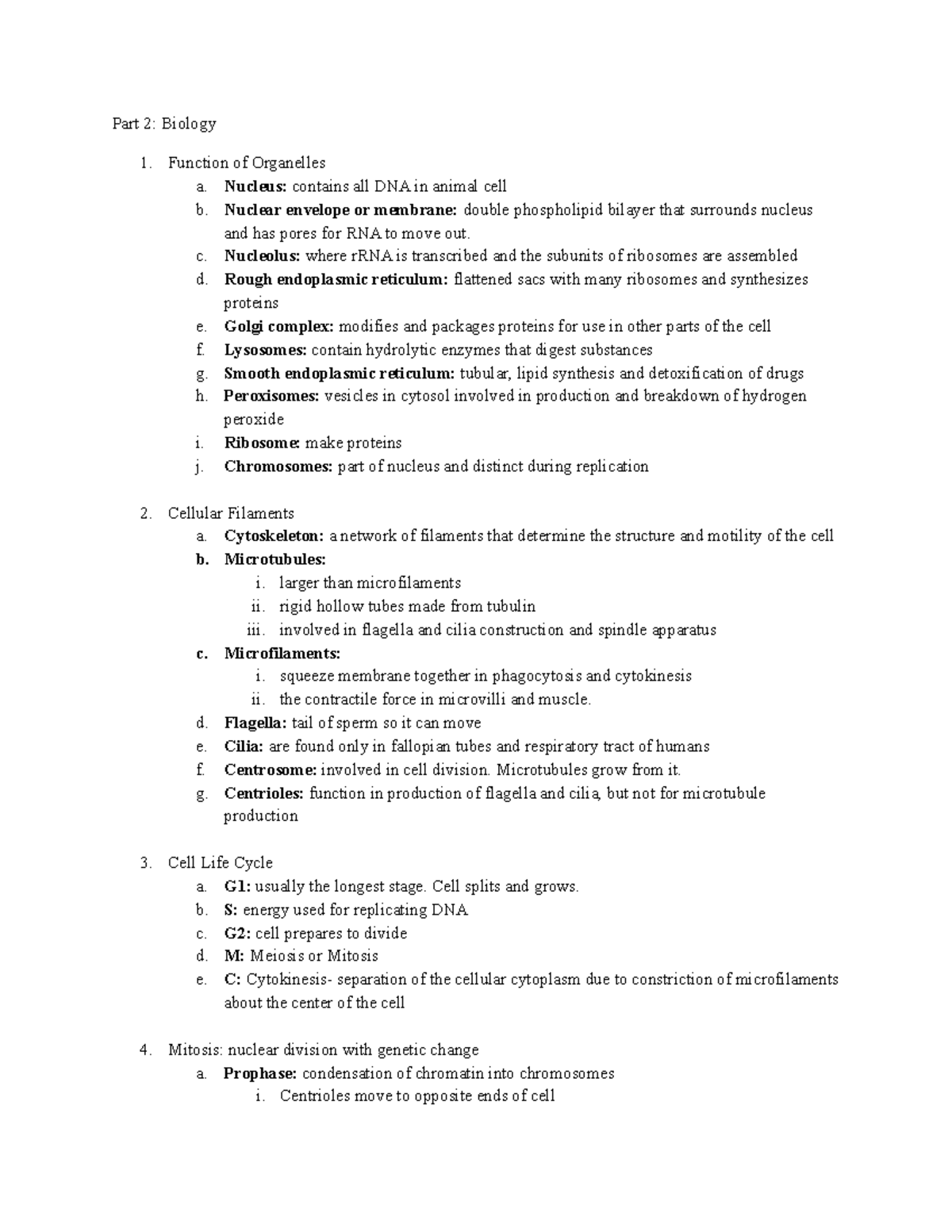 Biology - Part 2: Biology Function of Organelles a. Nucleus: contains ...