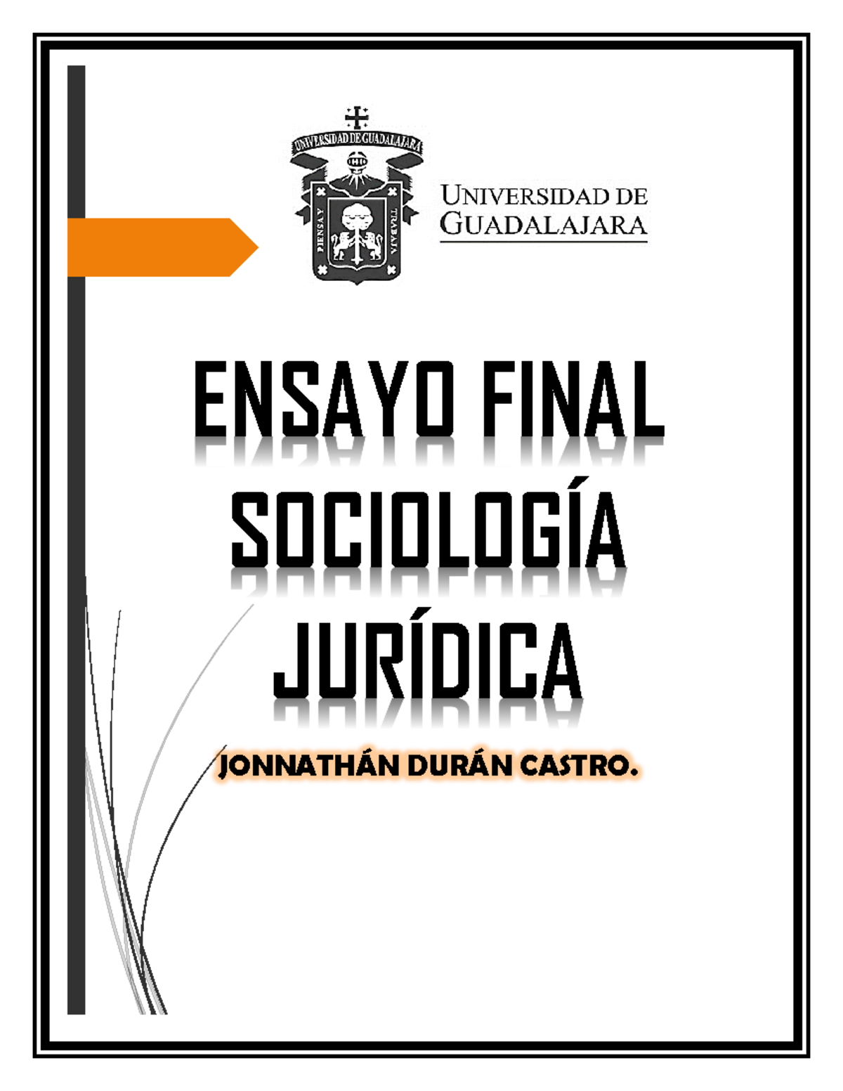 Sociologia Juridica (ensayo) - Warning: TT: undefined function: 32 ENSAYO FINAL SOCIOLOGÍA ...