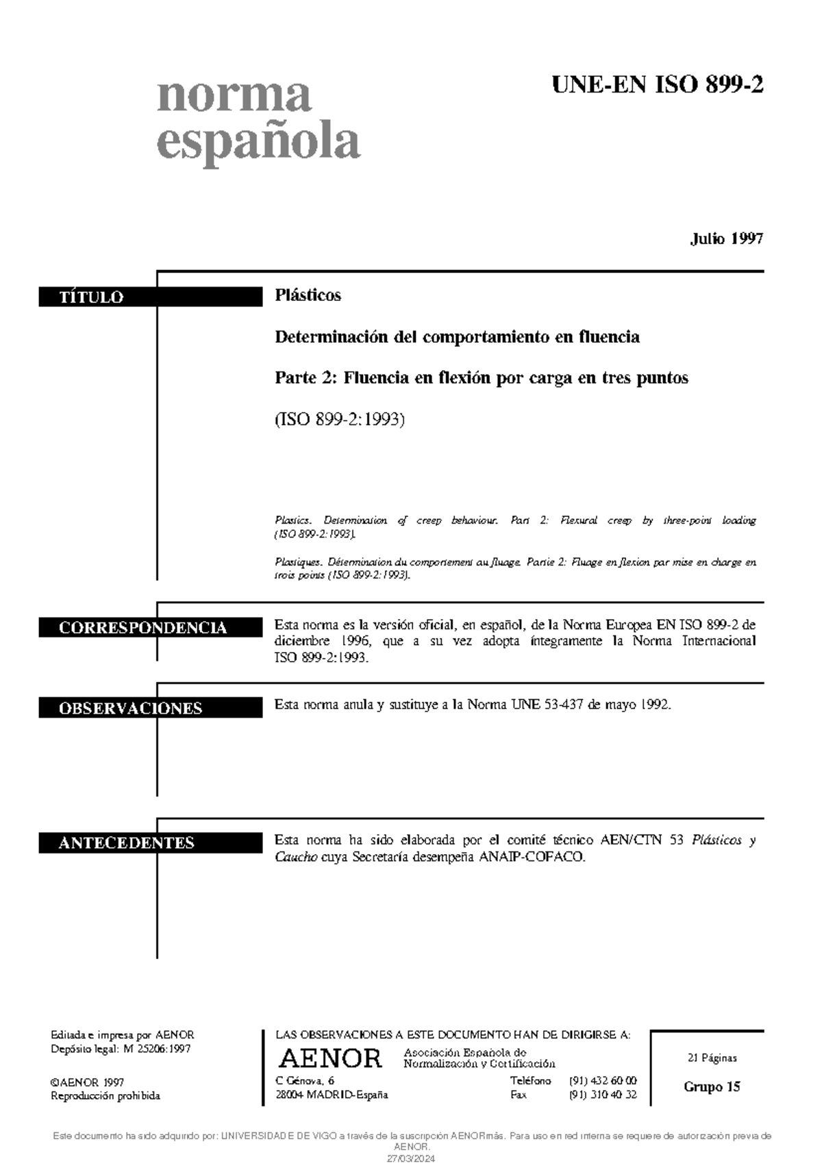 UNE-EN ISO 899-2=1997 - Determinación del comportamiento en fluencia en plasticos - TÍTULO - Studocu