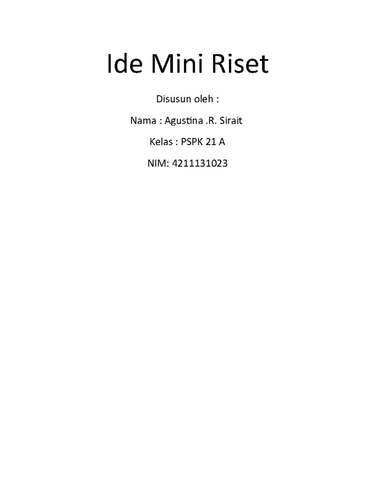 Ide Mini Riset b - Ide Mini Riset Disusun oleh : Nama : Agustina .R ...