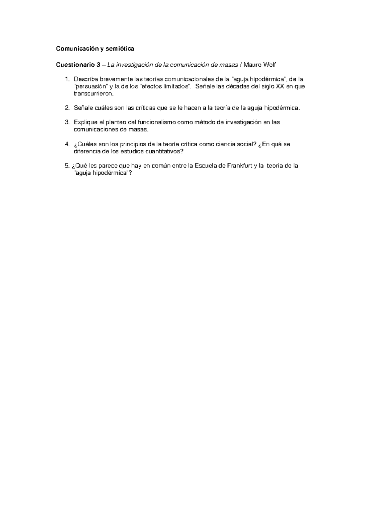 Cuestionario Medios Masivos - Comunicación y semiótica Cuestionario 3 ...