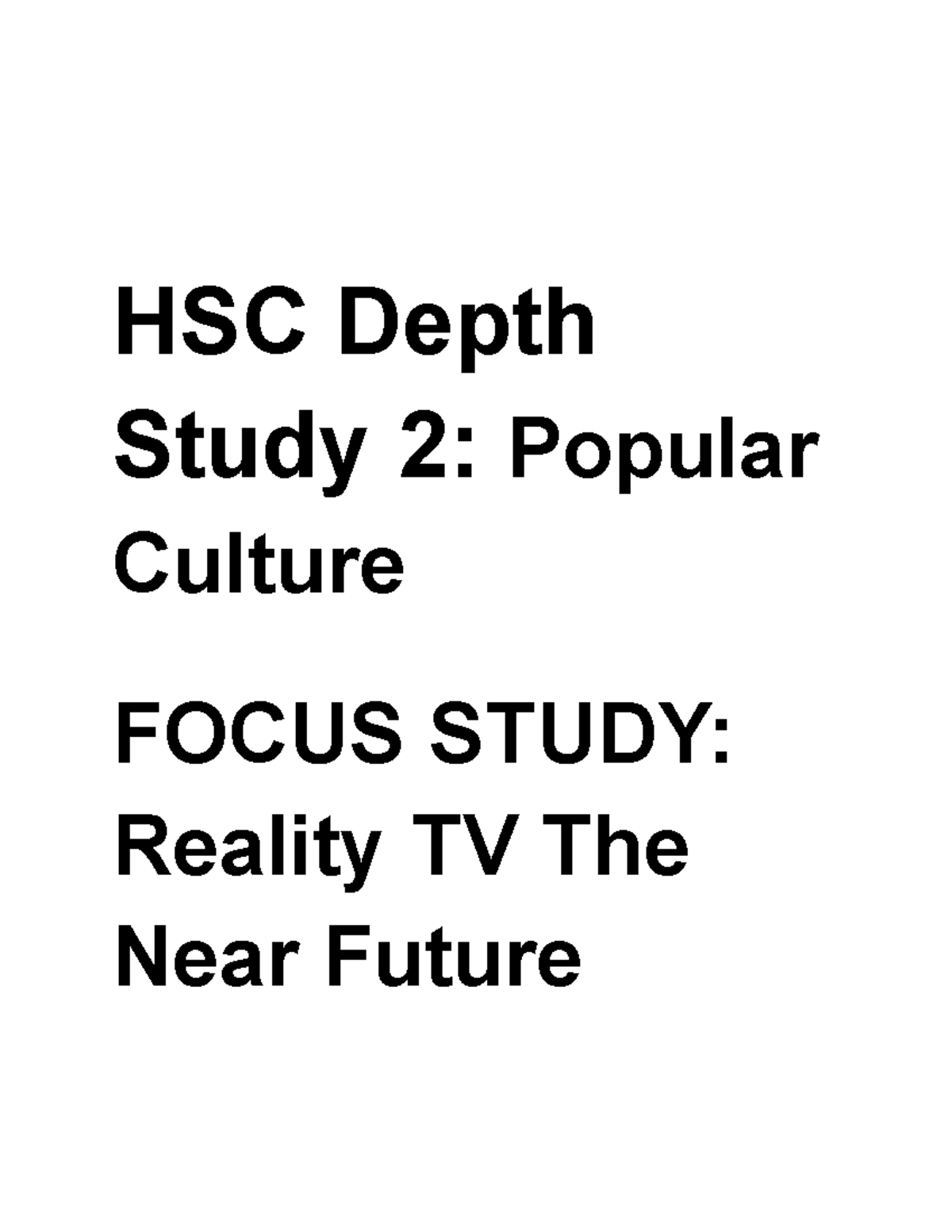 Reality TV The Near Future - HSC Depth Study 2: Popular Culture FOCUS ...