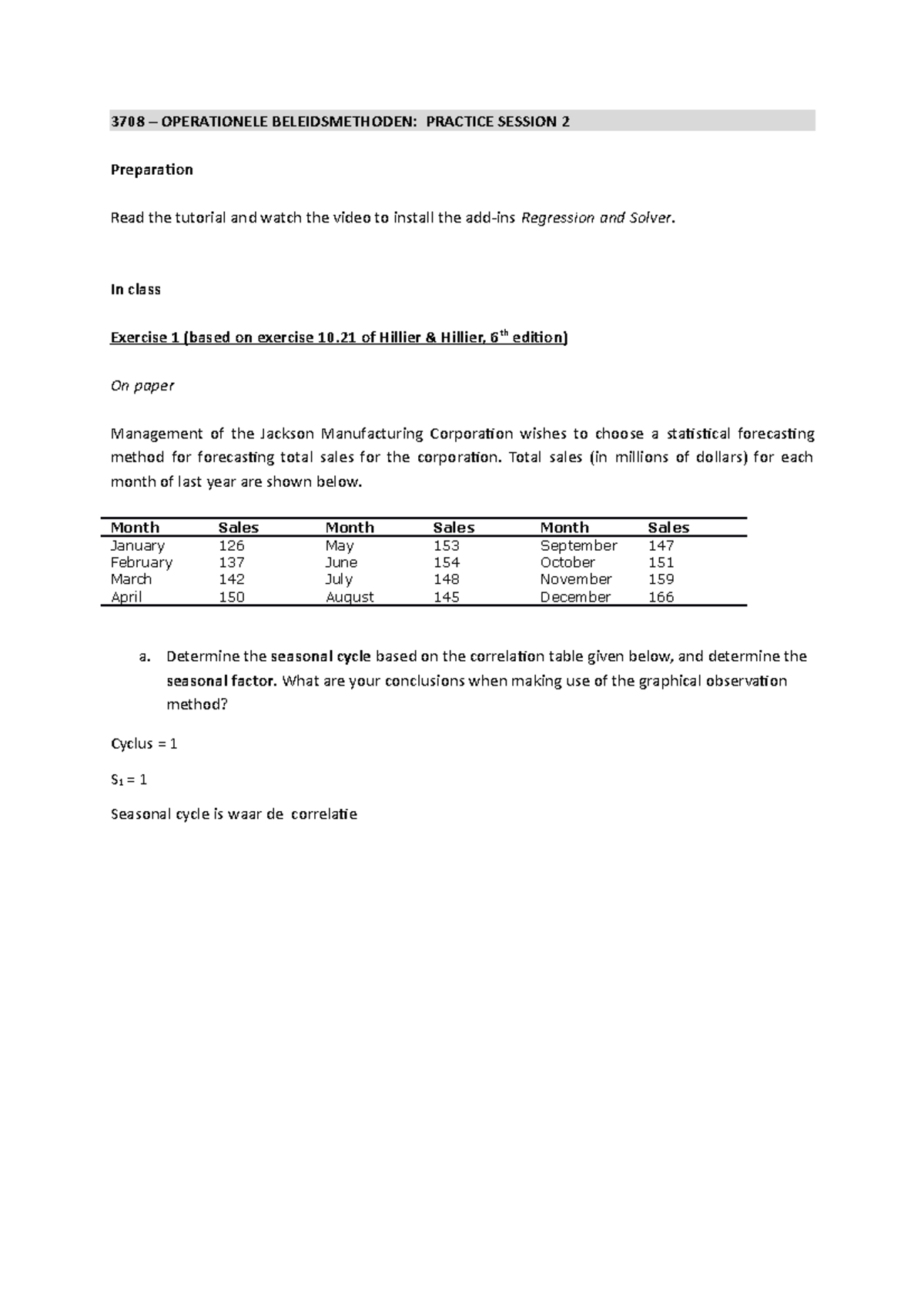 OPBM Forecasting Practice session 2 - 3708 – OPERATIONELE BELEIDSMETHODEN: PRACTICE SESSION 2 ...