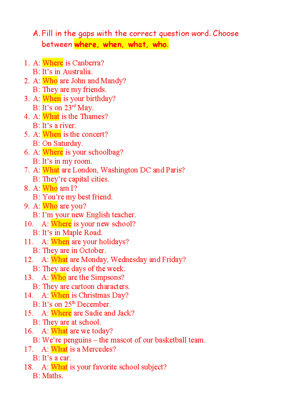 Wh-questions-resuelto - A. Fill in the gaps with the correct question ...