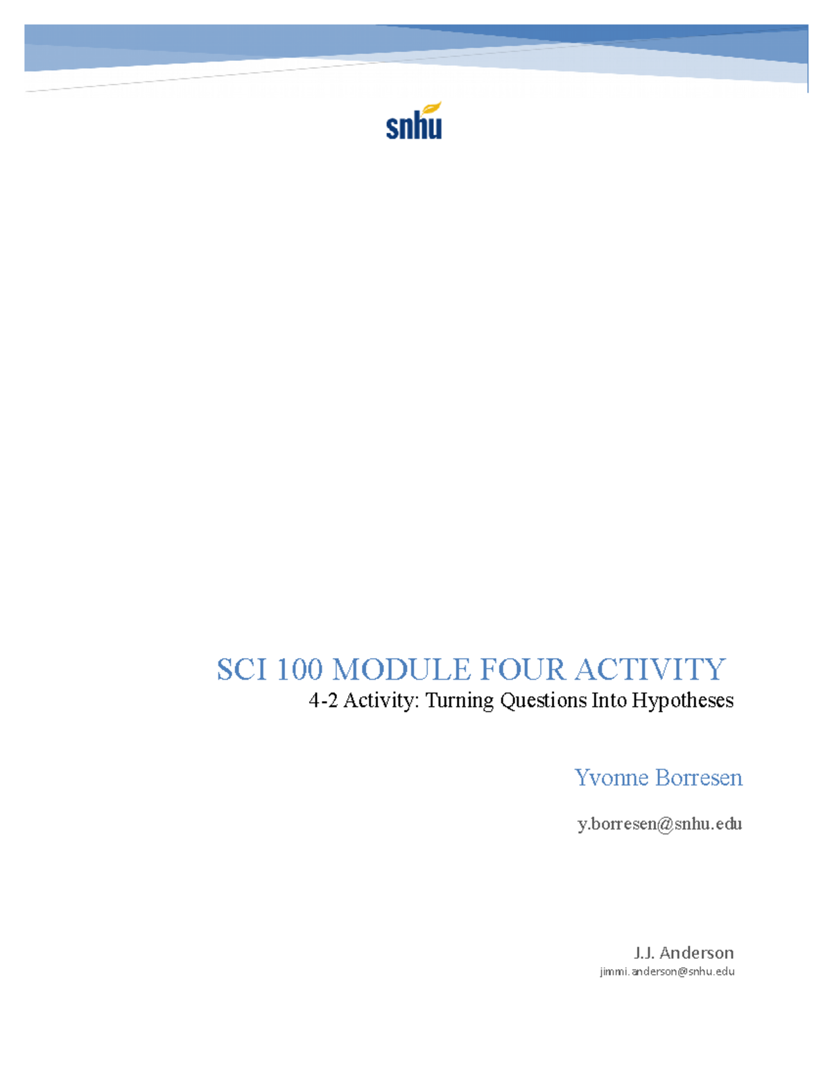 SCI 100 Module Four Activity - J.J. Anderson - J. Anderson jimmi@snhu ...