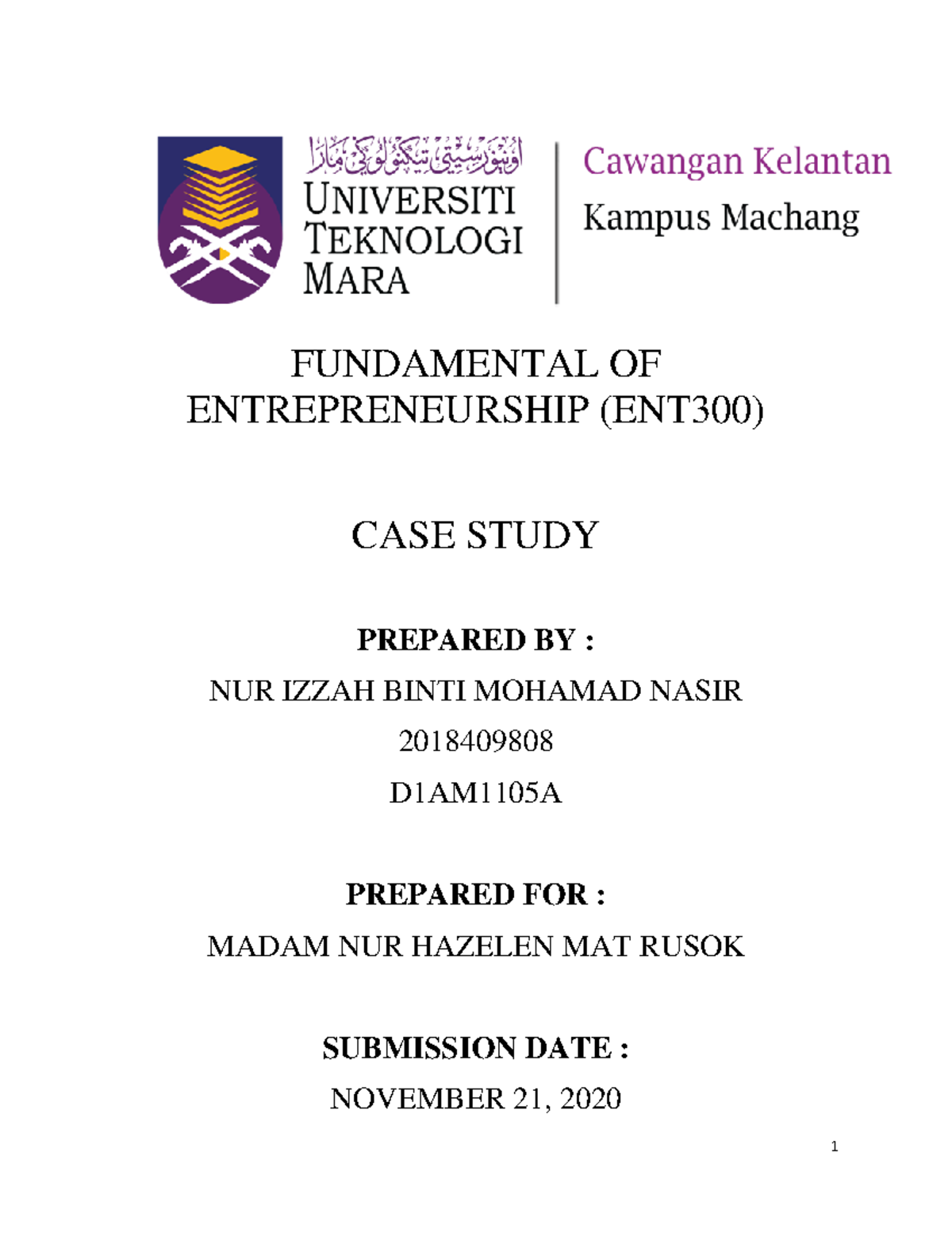 58771 - FUNDAMENTAL OF ENTREPRENEURSHIP (ENT300) CASE STUDY PREPARED BY : NUR IZZAH BINTI ...