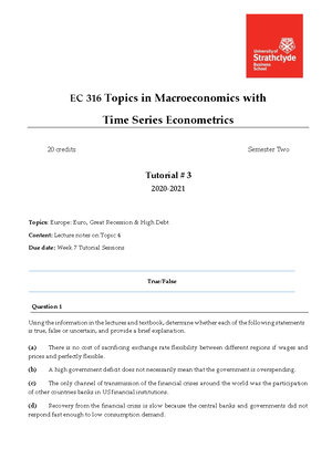 Tutorial 3 - Tutorial 3 – 1) (a) Uncertain. The statement assumes that ...